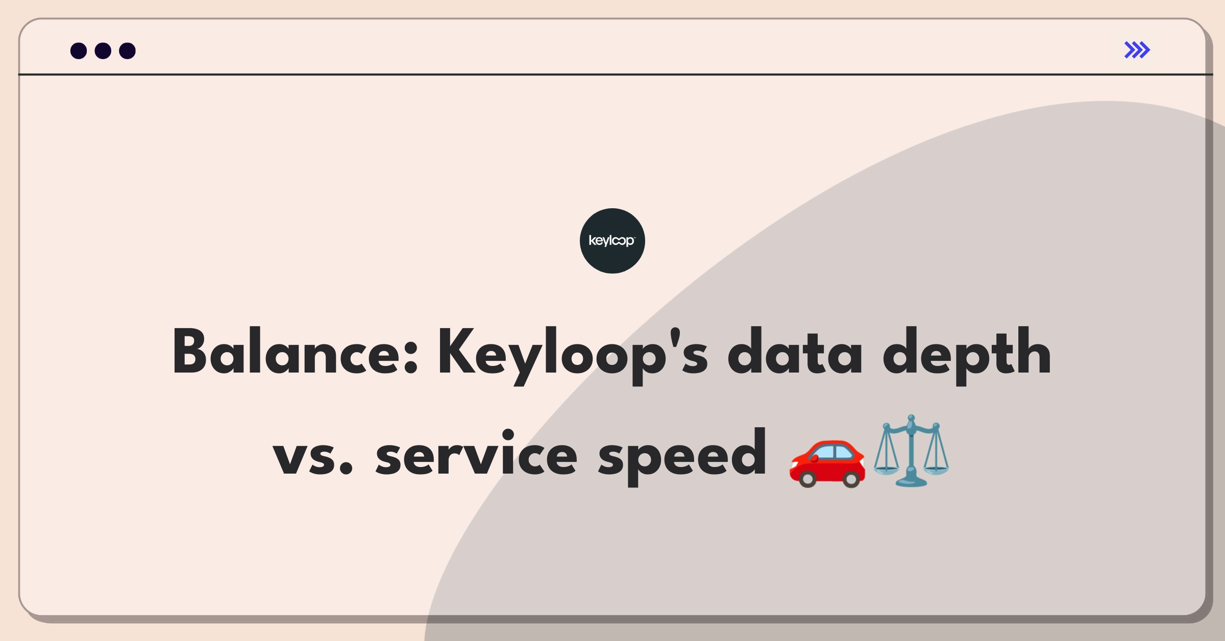 Keyloop Data vs Speed Tradeoff | Product Strategy Interview - NextSprints
