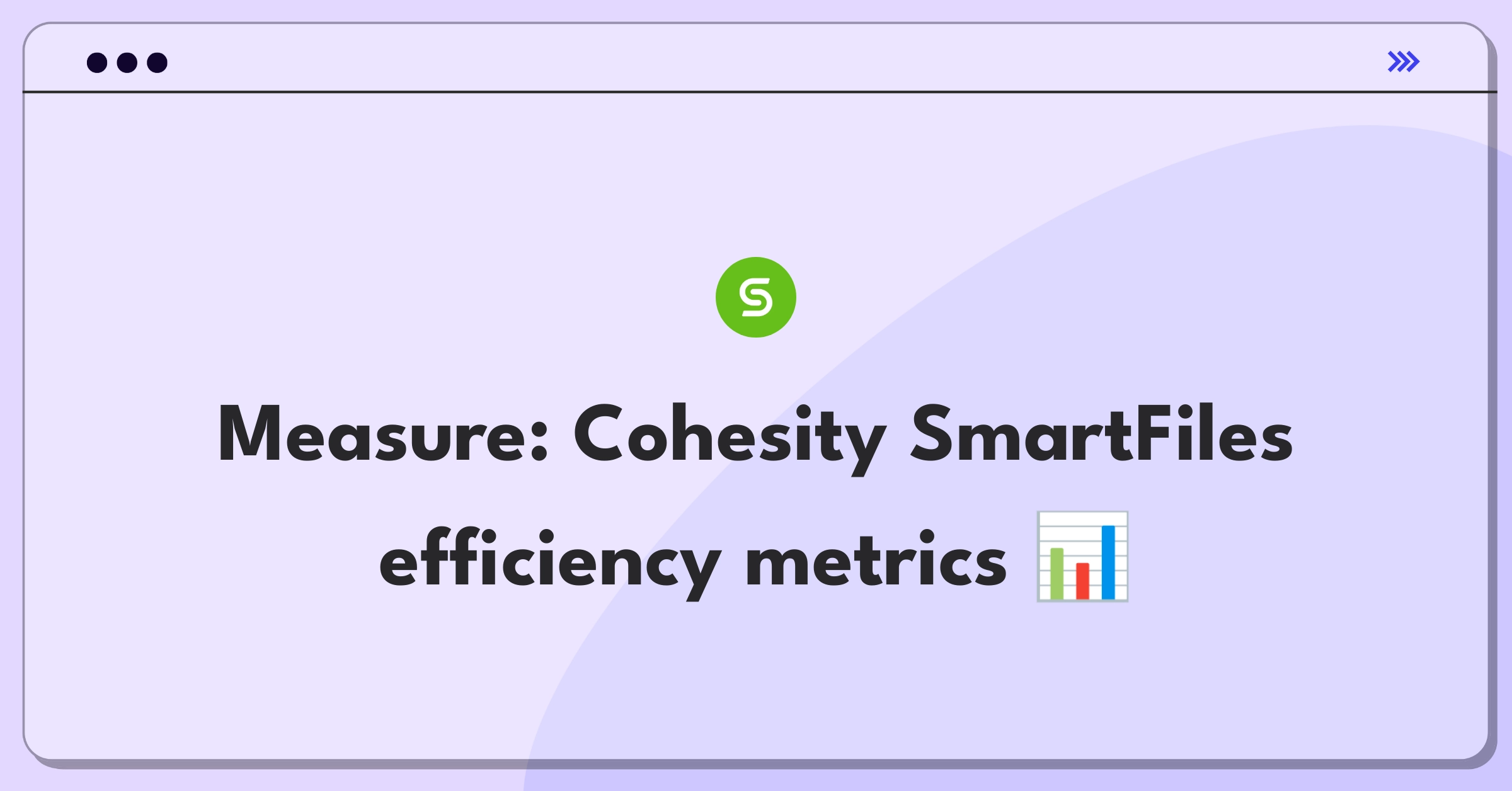 Cohesity SmartFiles Metrics | Product Success Metrics Interview - NextSprints
