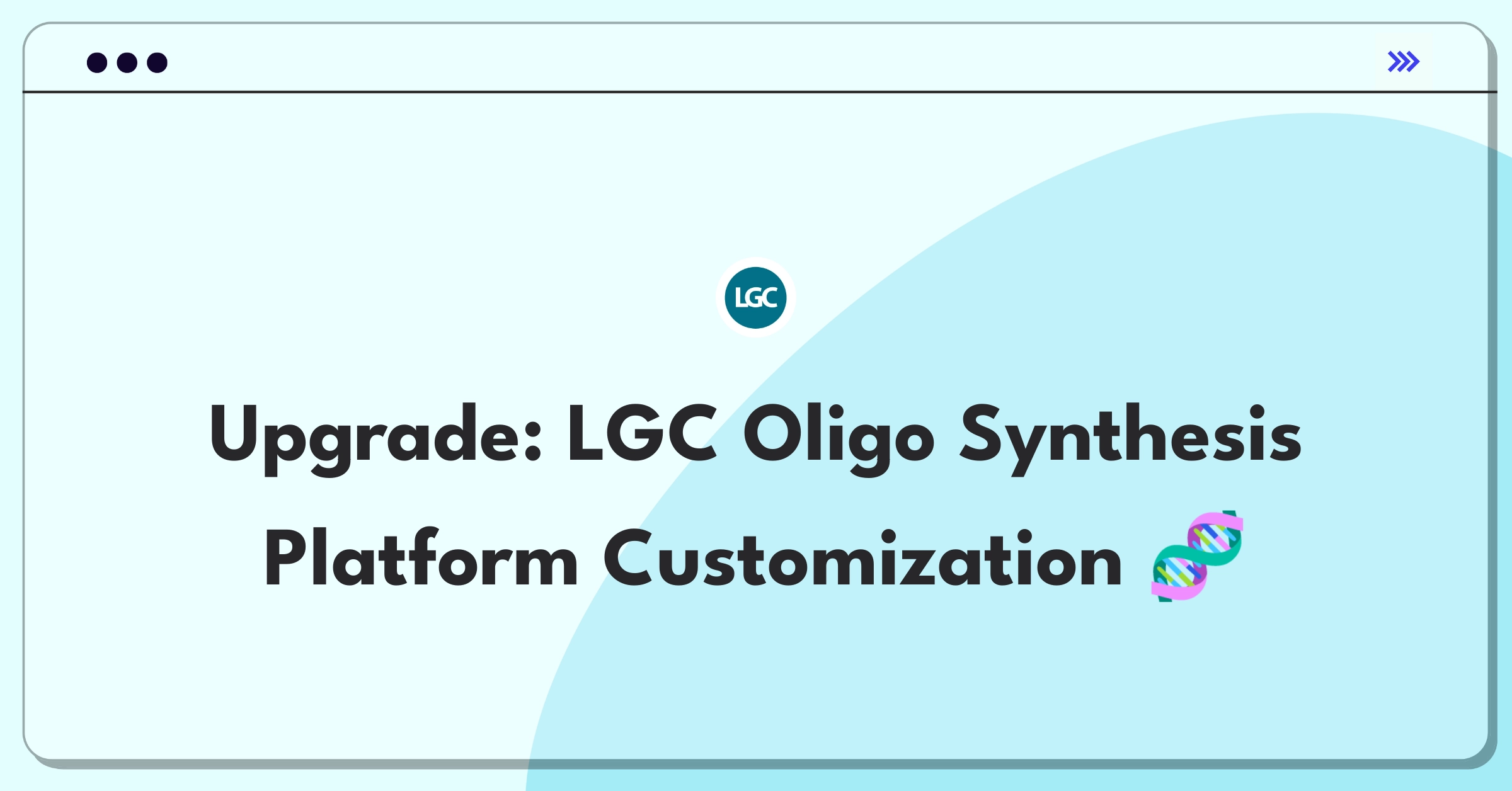 LGC Oligo Synthesis Customization | Product Improvement Case - NextSprints