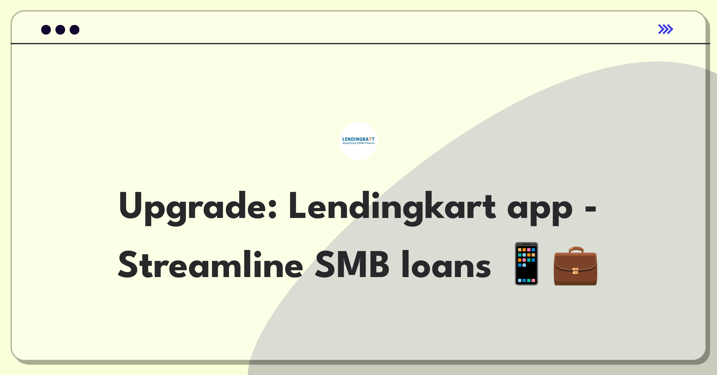Lendingkart Mobile App Improvement | Product Strategy Case - NextSprints