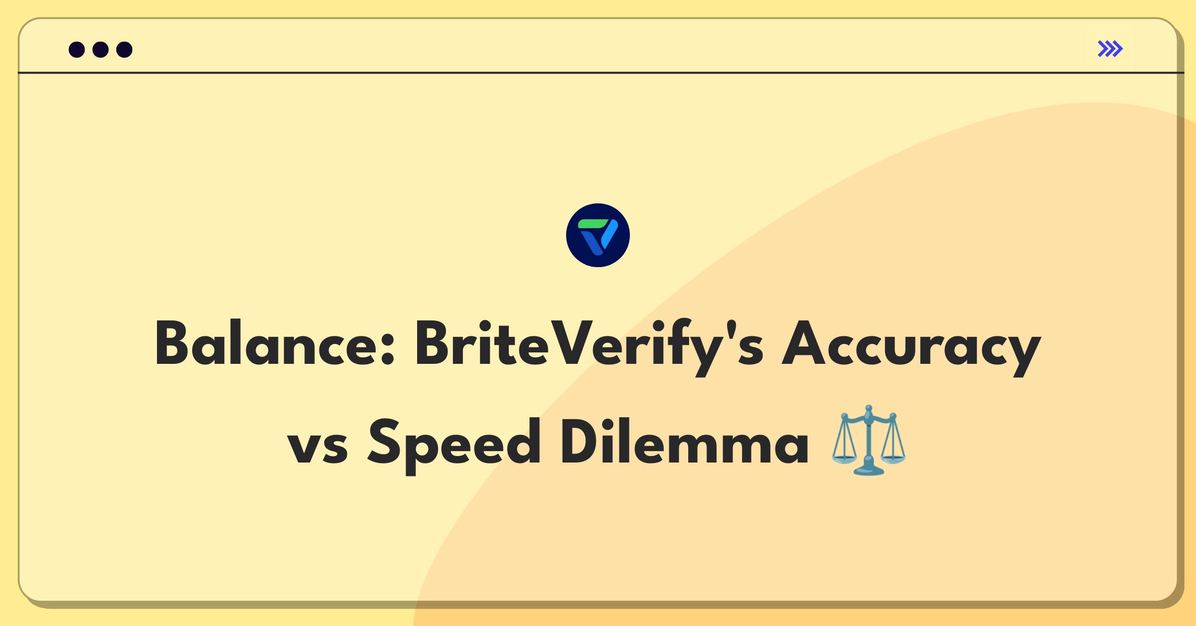Validity BriteVerify Speed vs Accuracy | Product Trade-Off Case ...