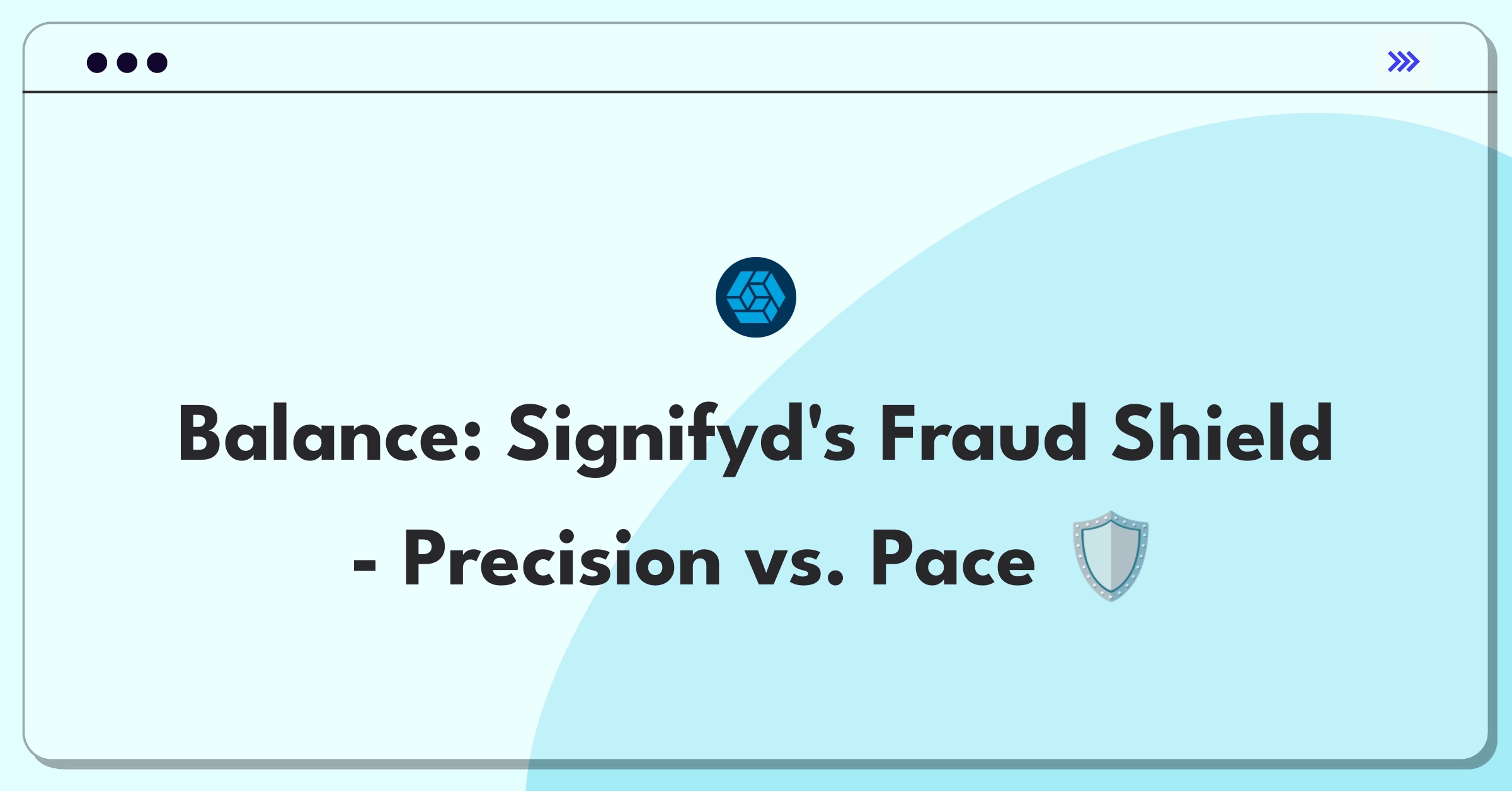 Signifyd Fraud Detection Tradeoff | Product Strategy Interview ...