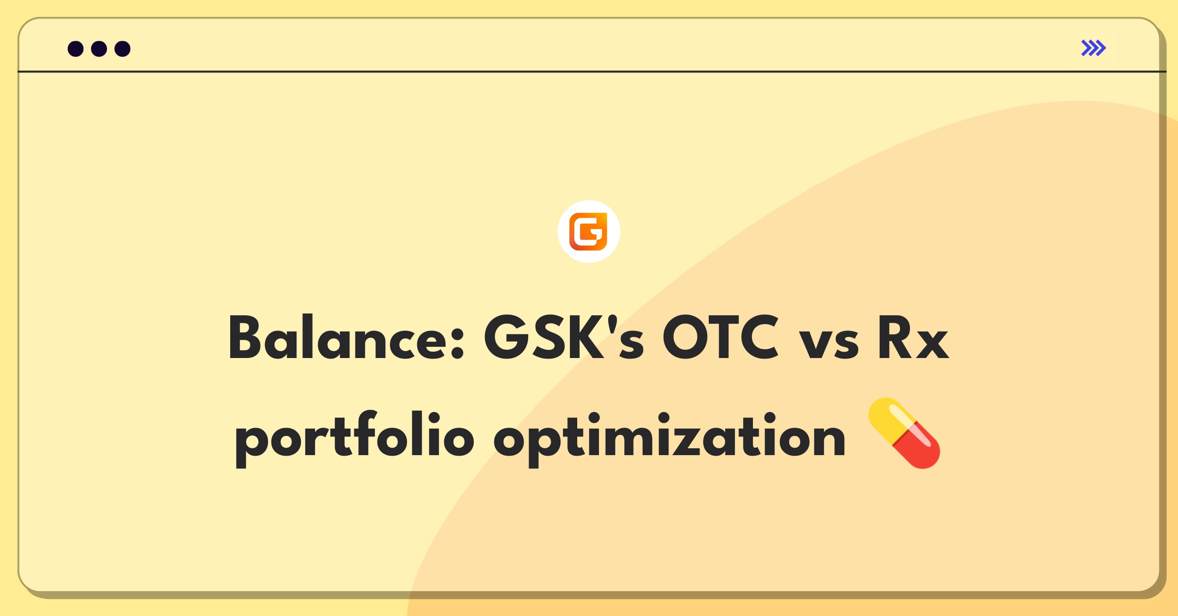 GSK OTC vs Prescription Strategy | Product Trade-Off Case - NextSprints