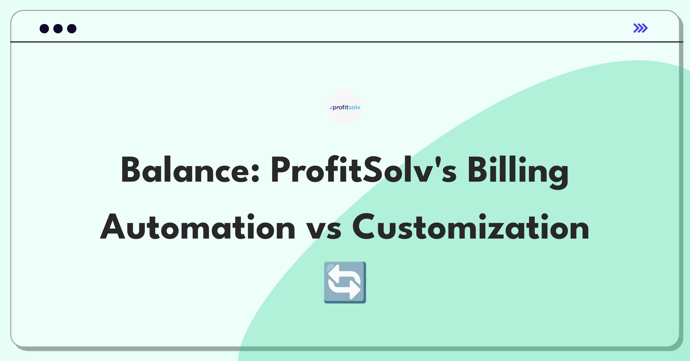 ProfitSolv Billing Automation vs Customization | Trade-Off Case ...