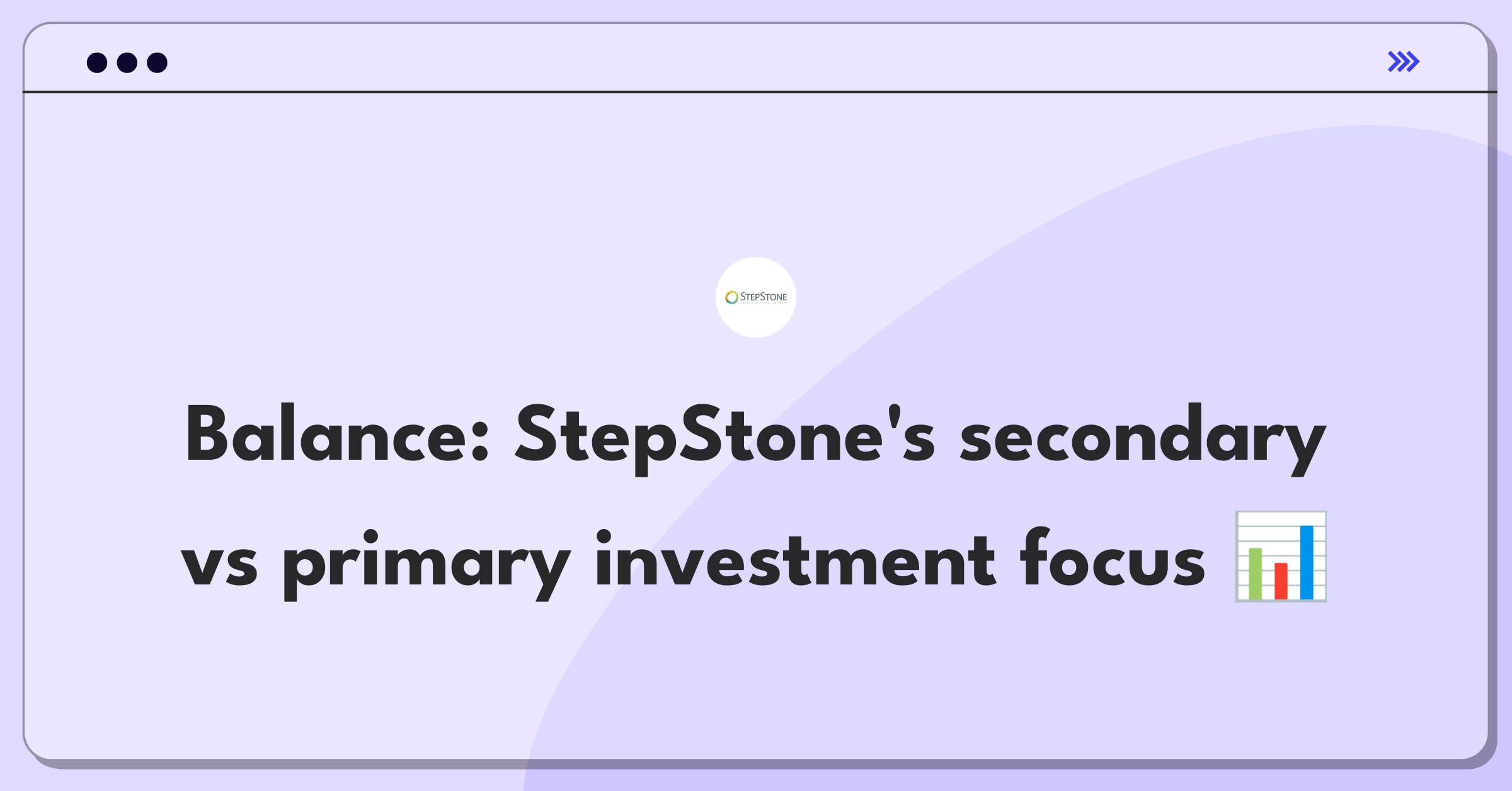 StepStone Investment Strategy | Product Trade-Off Interview - NextSprints
