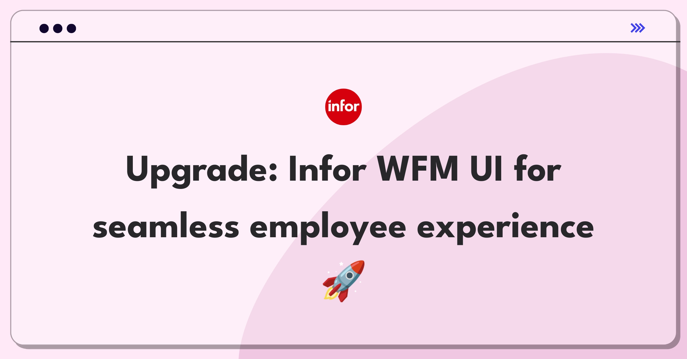Infor Workforce Management Redesign | Product Improvement Case ...