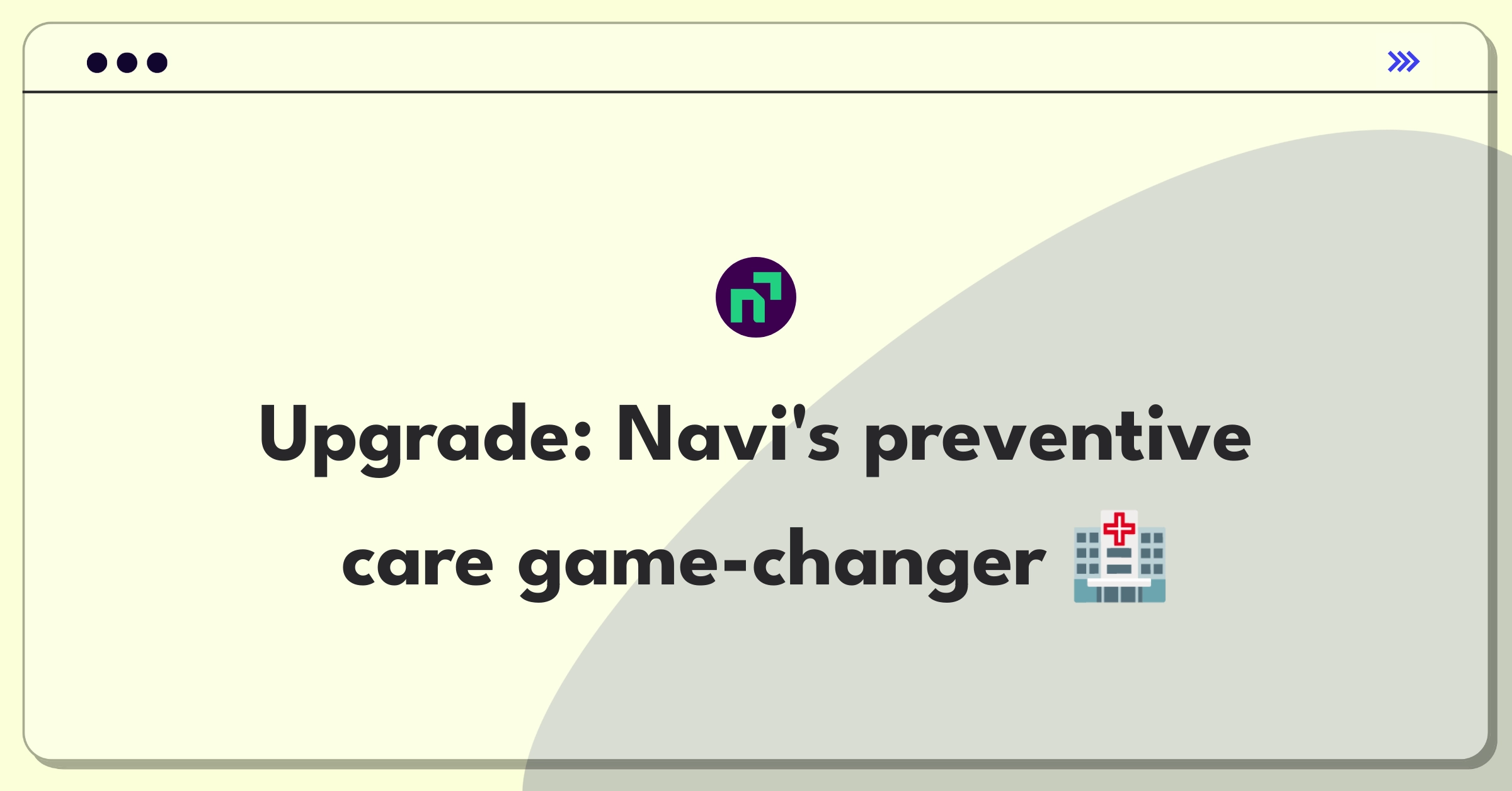 Navi Preventive Care Improvement | Product Strategy Interview - NextSprints