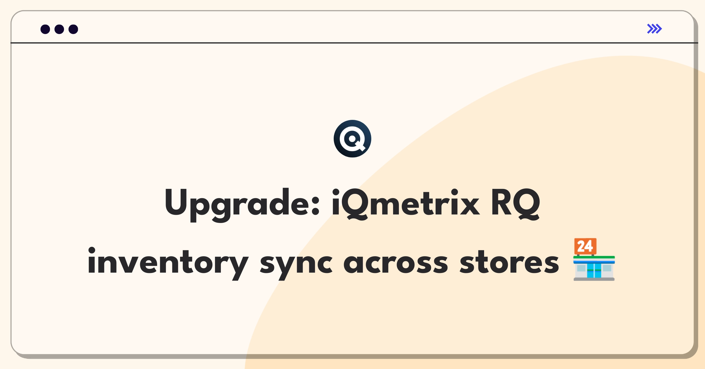 iQmetrix RQ Inventory Tracking | Product Improvement Case - NextSprints