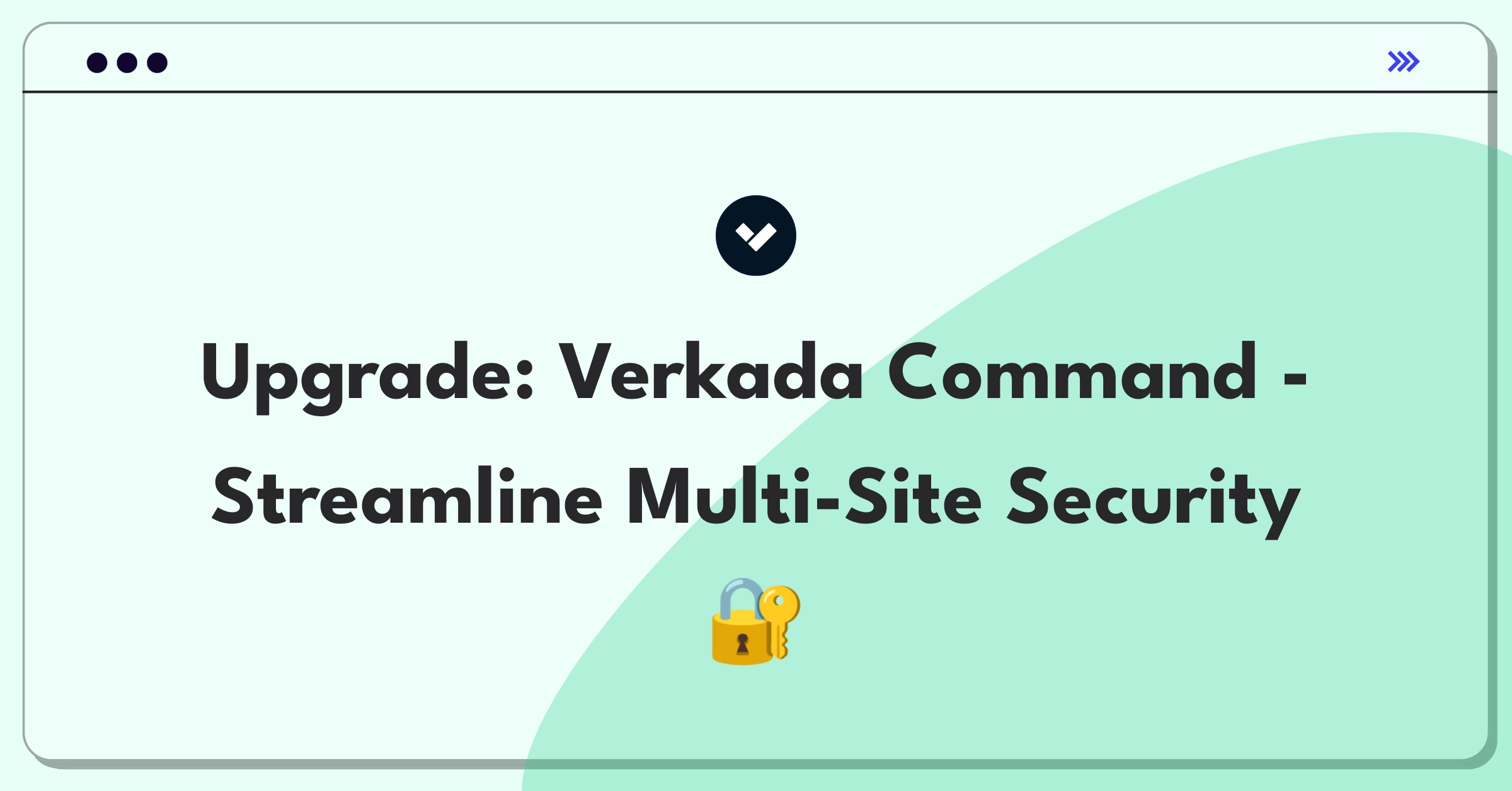 Verkada Command Platform Enhancement | Product Improvement - NextSprints