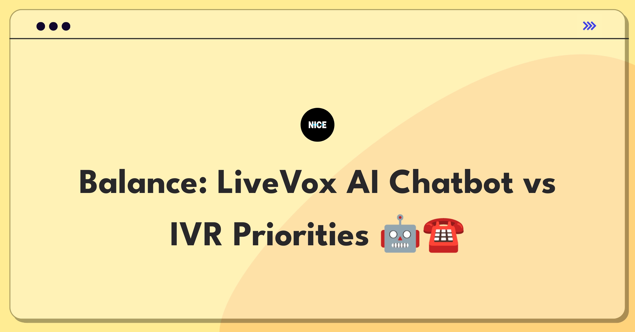 LiveVox AI Chatbot vs IVR Tradeoff | Product Strategy Case - NextSprints