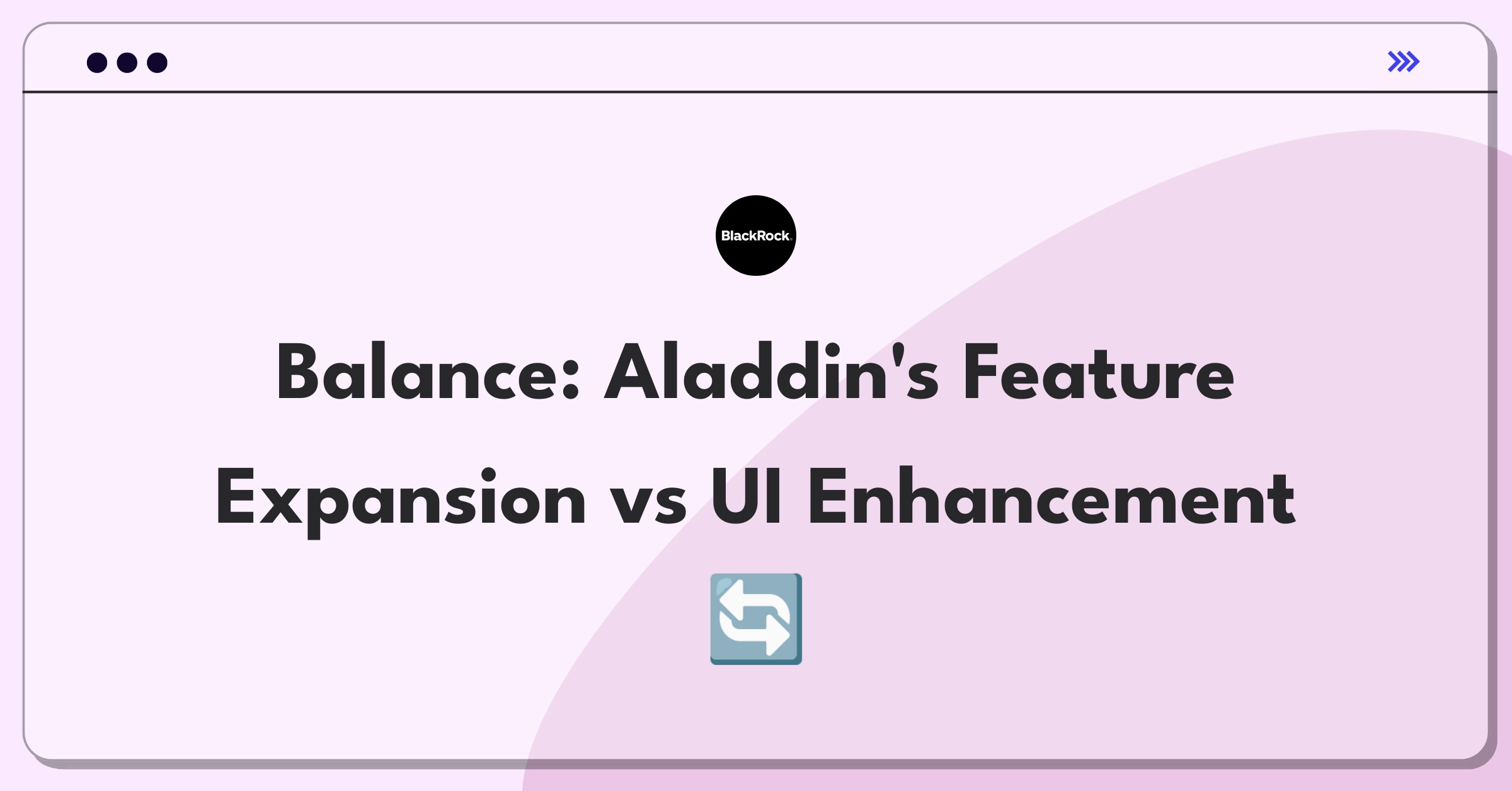 BlackRock Aladdin Feature vs UI Tradeoff | Product Strategy - NextSprints