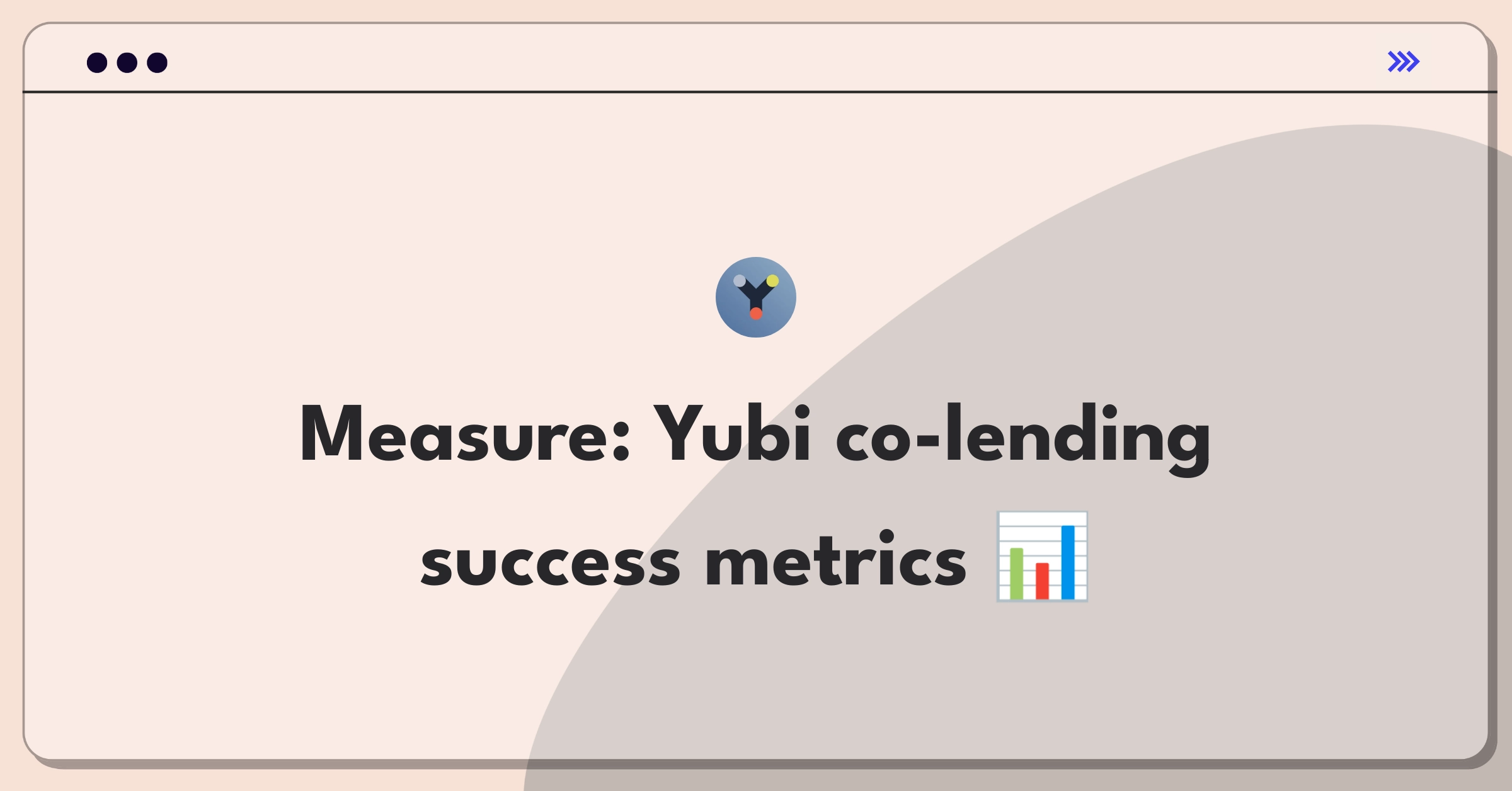 Yubi Co-Lending Success Metrics | Analytics Product Interview - NextSprints
