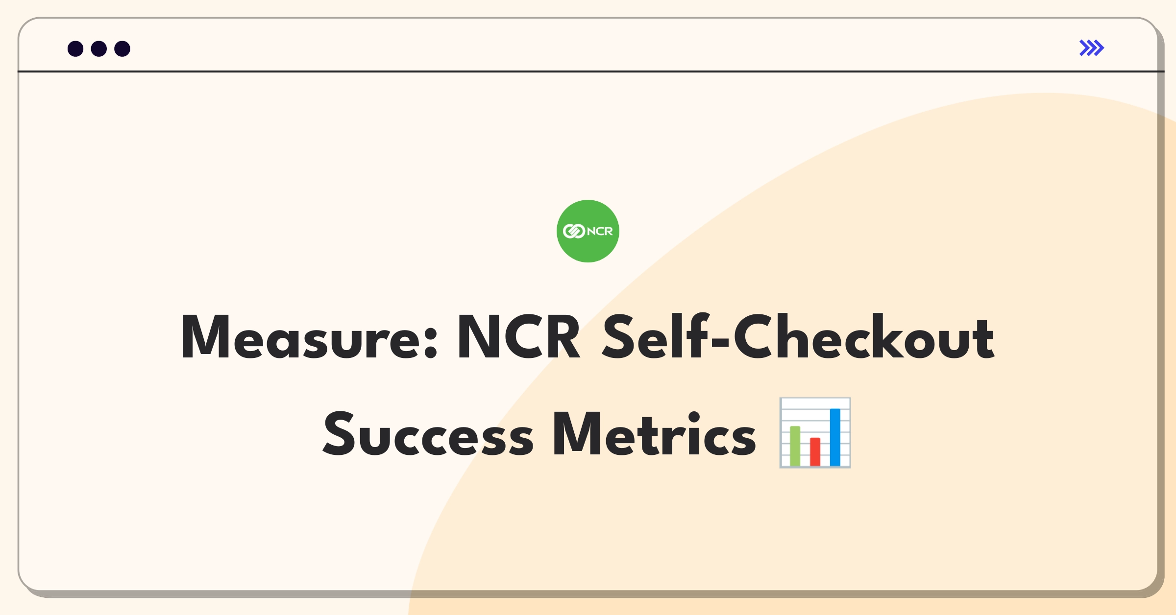 NCR Self-Checkout Success Metrics | Product Analytics Case - NextSprints