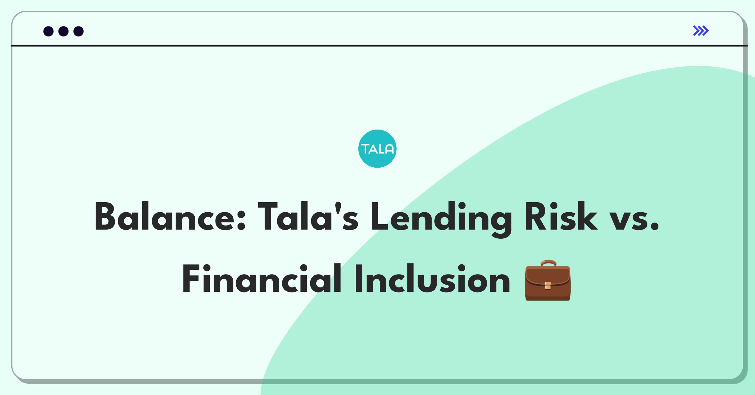 Tala Lending Criteria vs Inclusion | Product Trade-Off Case - NextSprints