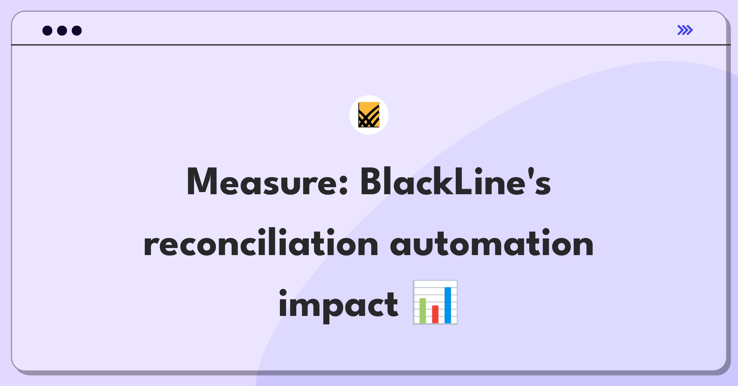 BlackLine Reconciliation Success | Metrics Product Interview - NextSprints