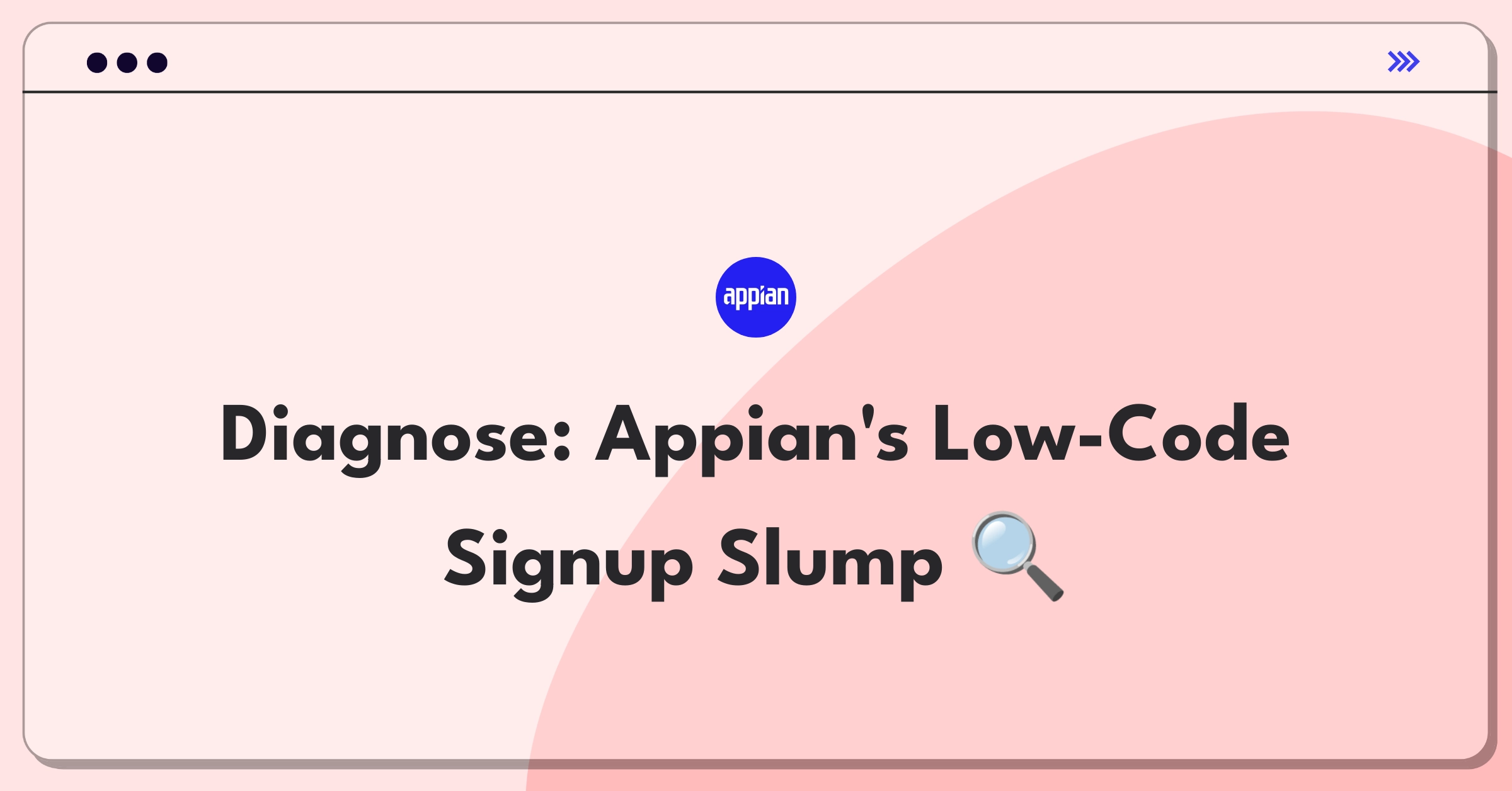 Appian User Signup Drop | Product Root Cause Analysis - NextSprints