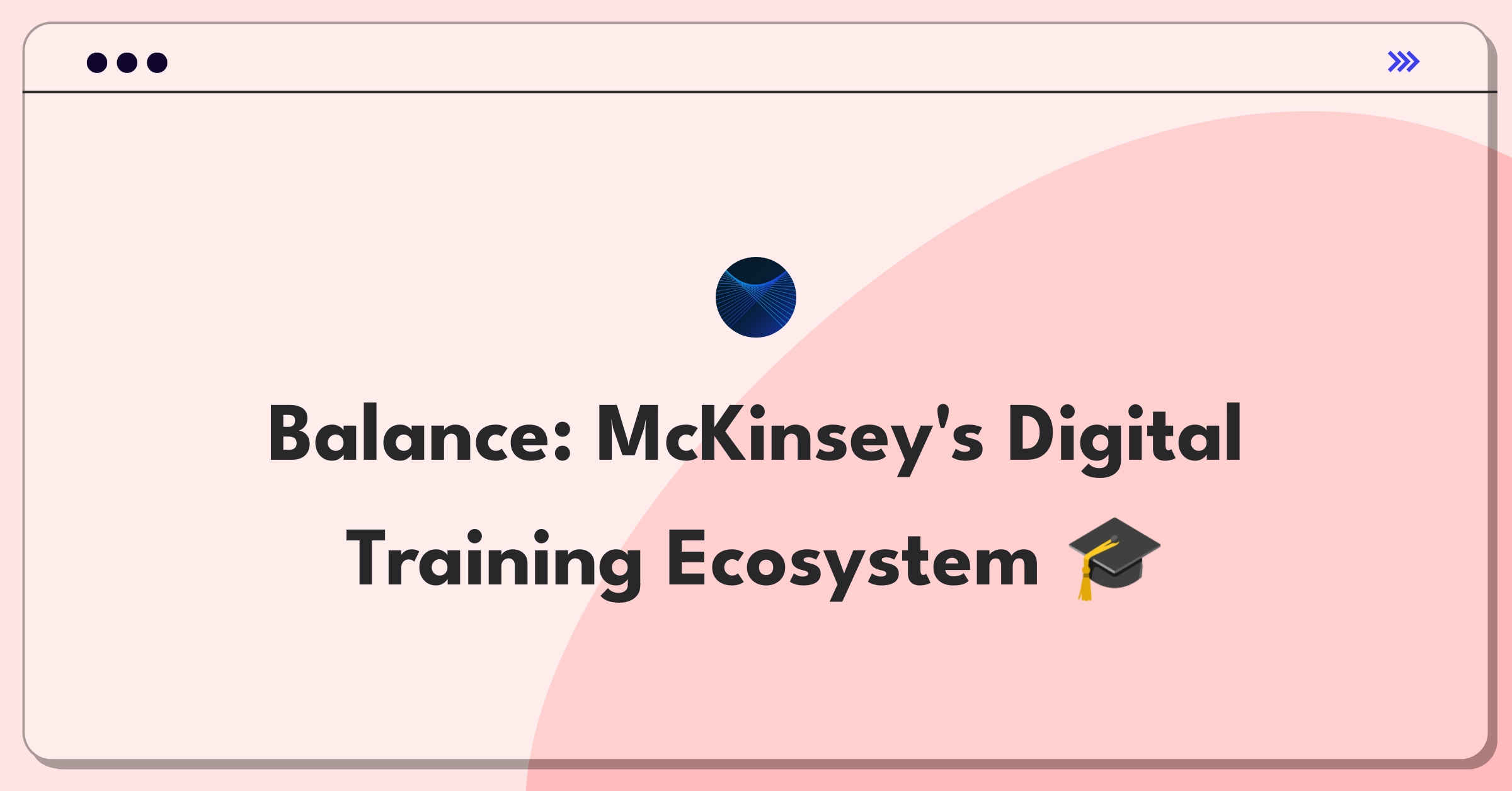 McKinsey Digital Training Balance | Product Trade-Off Interview ...