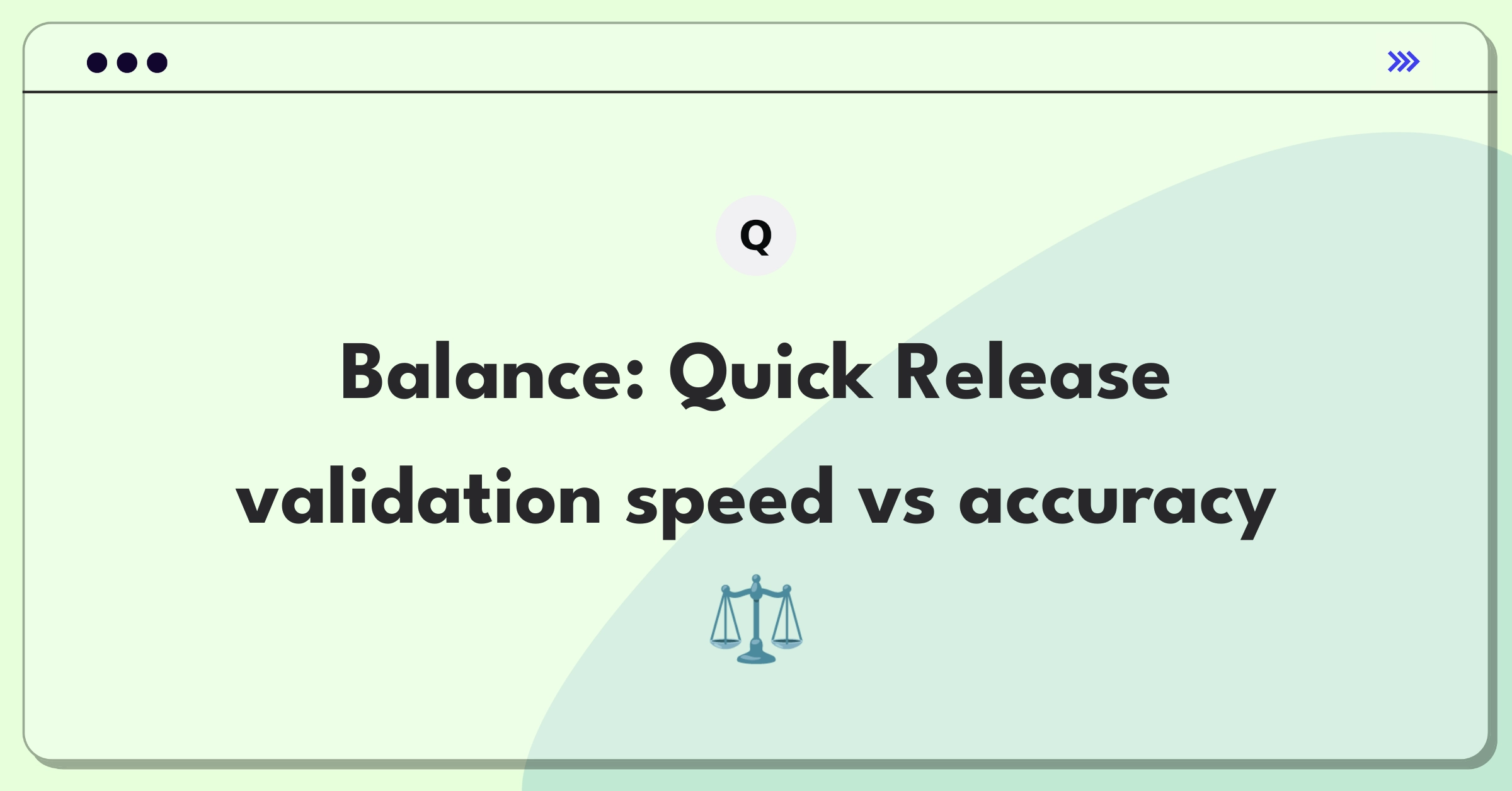 Quick Release Data Validation Speed vs Quality | Trade-Off Case ...