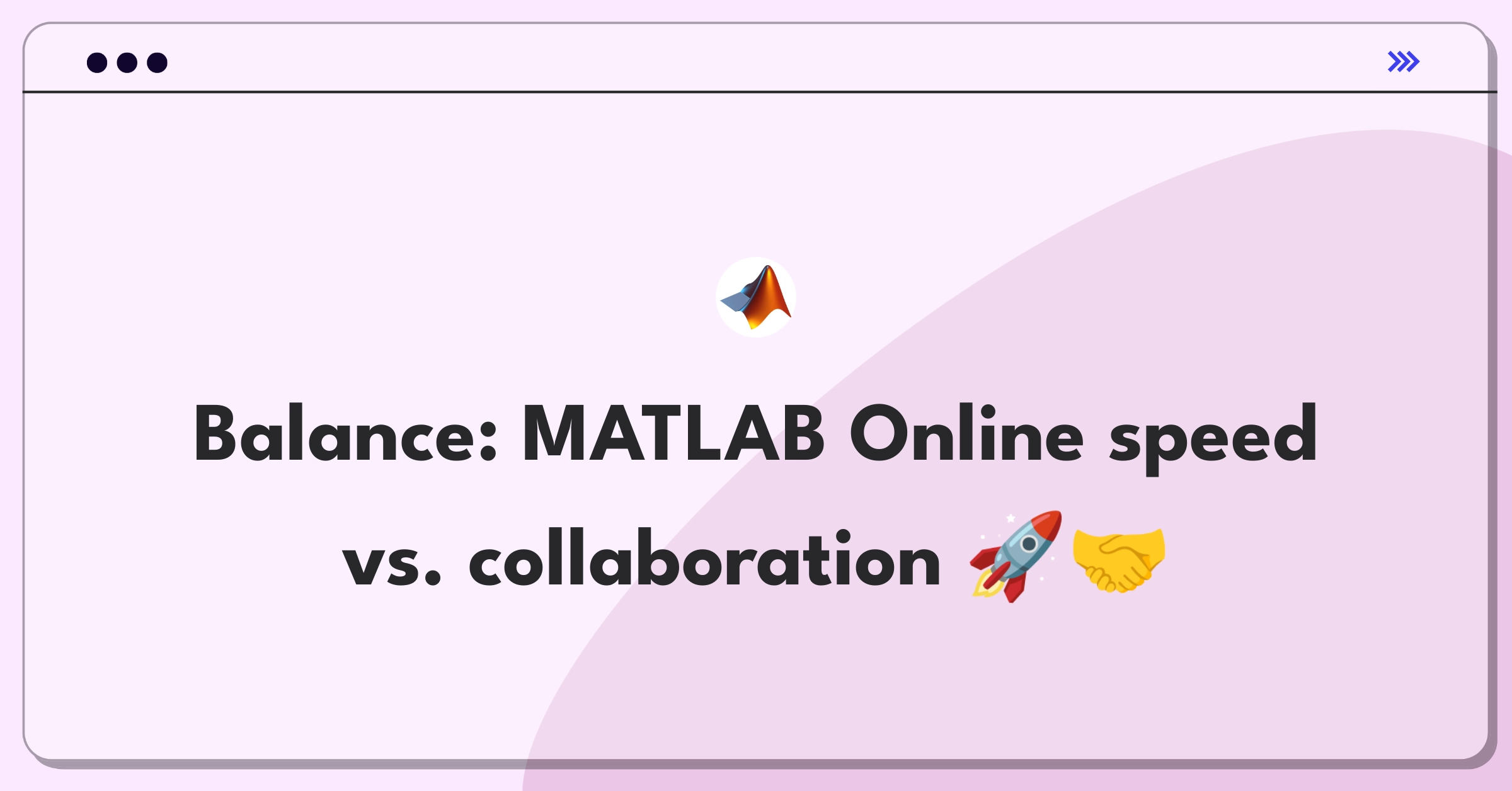 MathWorks MATLAB Online Tradeoff | Product Strategy Interview - NextSprints