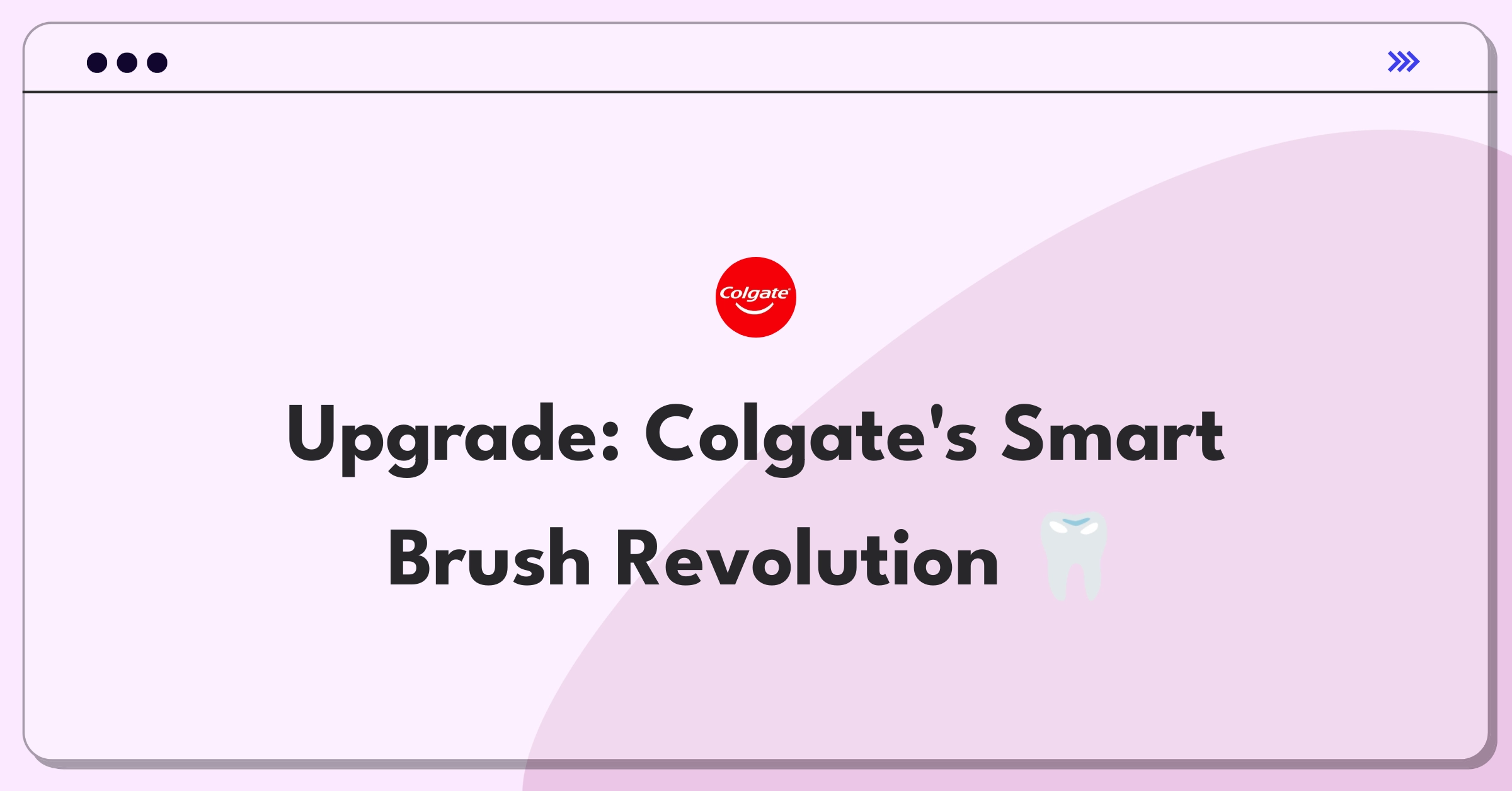 Colgate Electric Toothbrush Improvement | Product Strategy - NextSprints