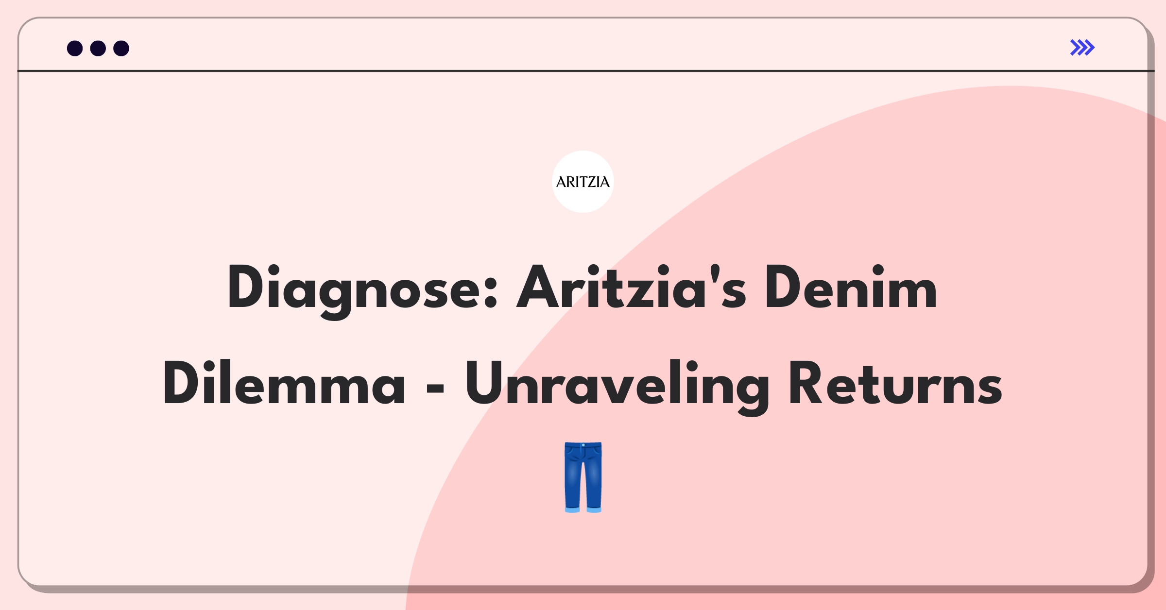 Aritzia Denim Return Rate Spike | Product RCA Interview - NextSprints