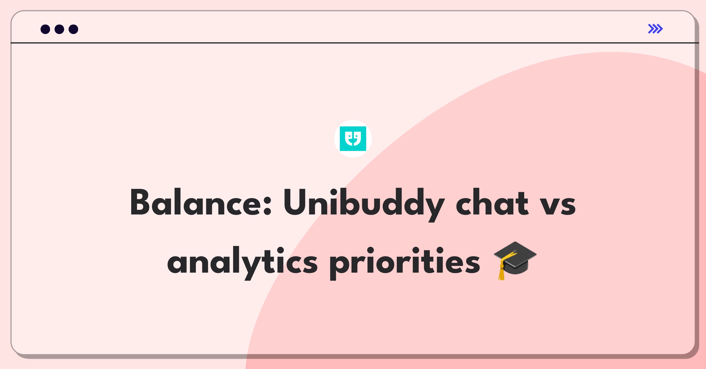 Unibuddy Feature Prioritization | Product Trade-Off Interview - NextSprints