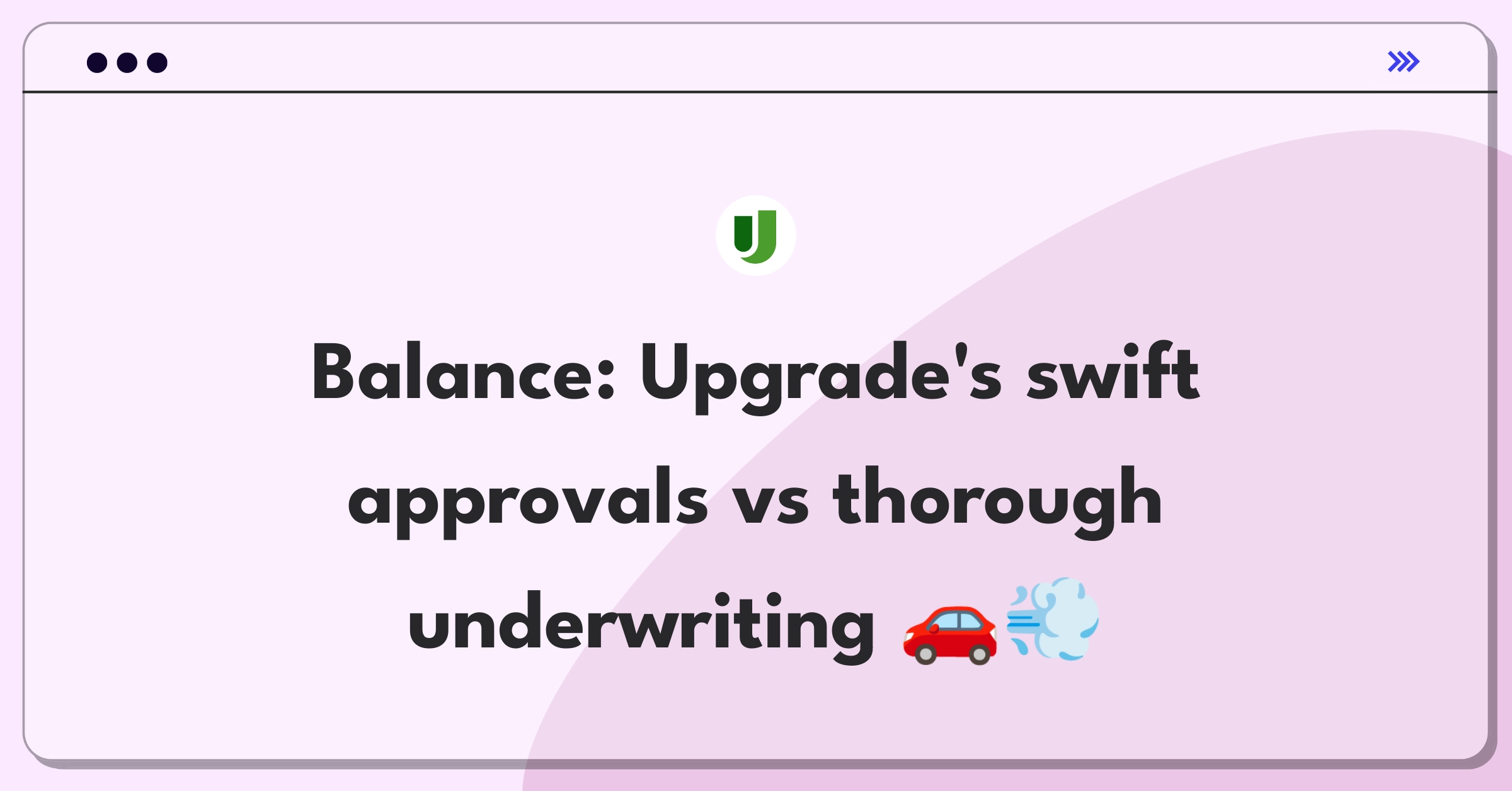 Upgrade Auto Refinance Speed vs Quality | Product Trade-Off - NextSprints