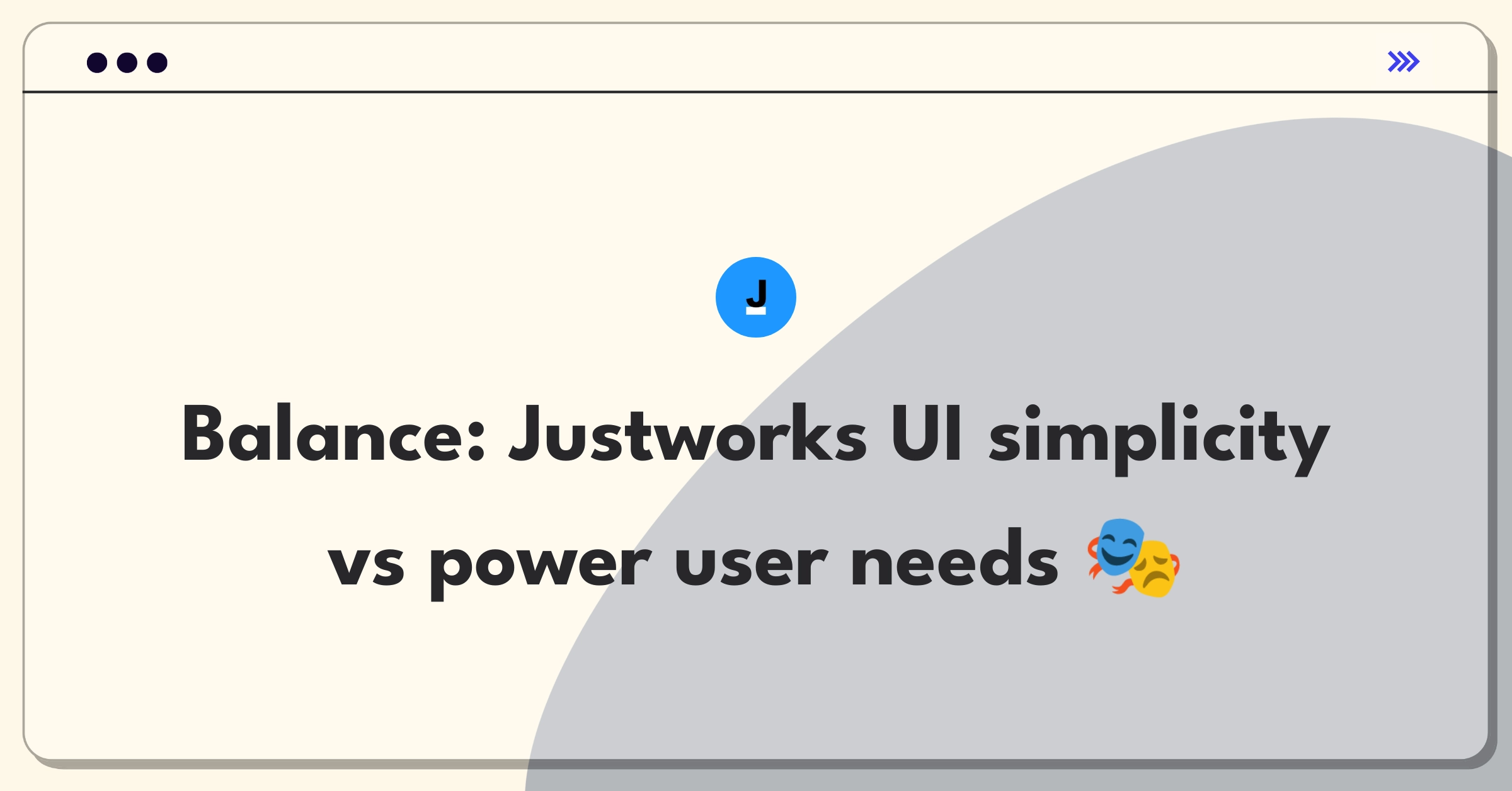 Justworks UI Simplicity vs Functionality | Product Trade-Off - NextSprints