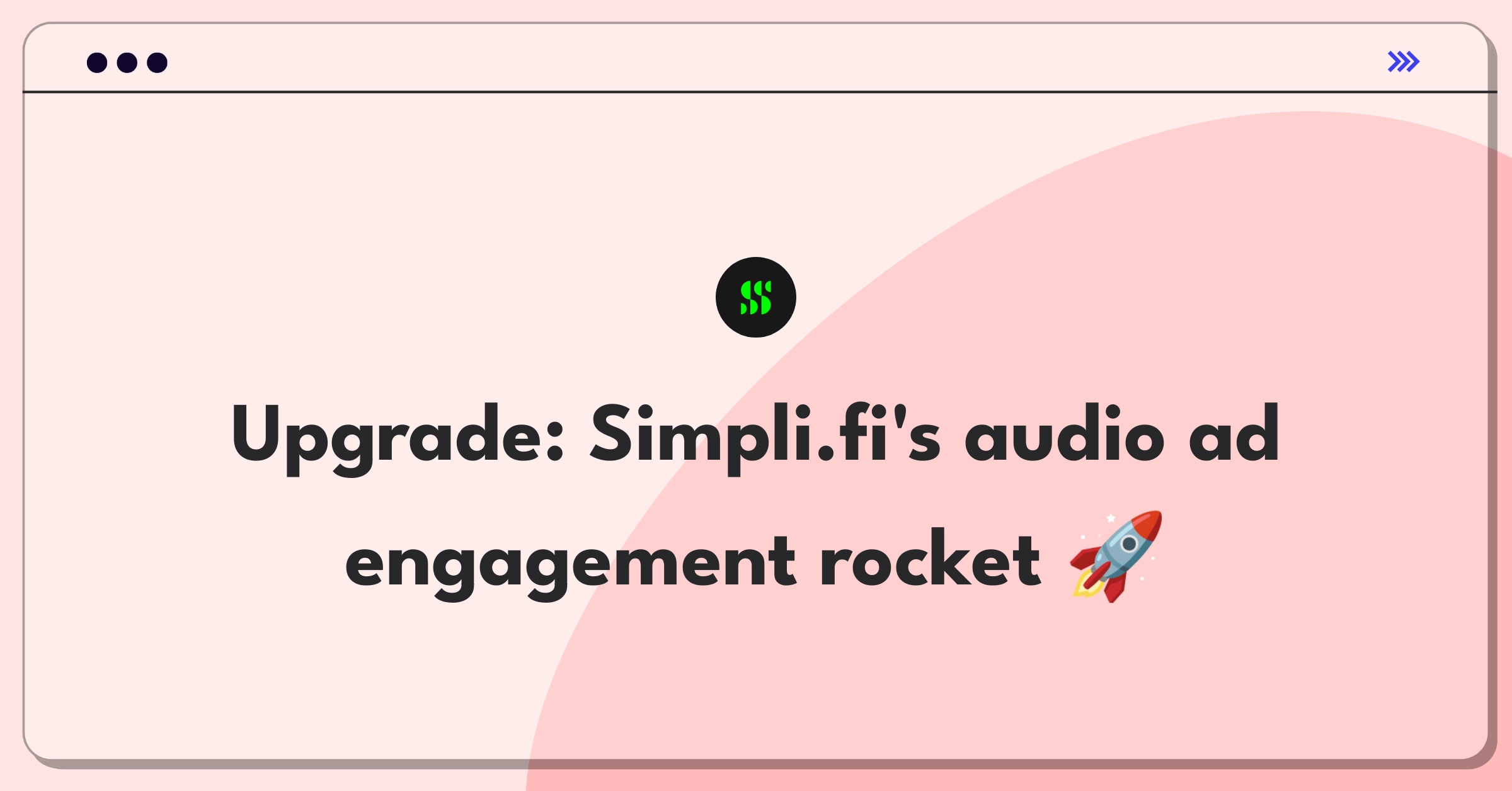 Simpli.fi Audio Ad Optimization | Product Improvement Case - NextSprints