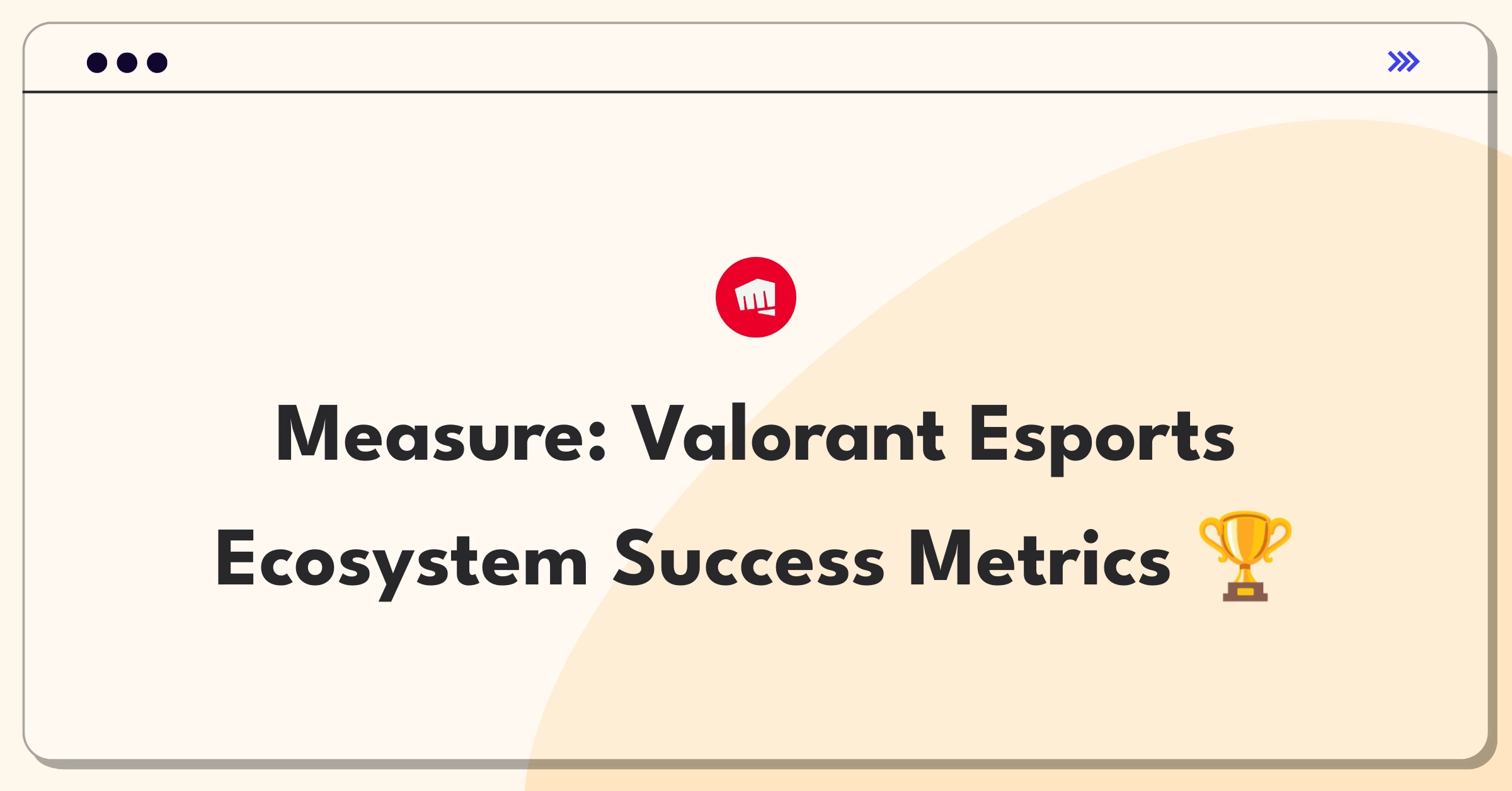 Riot Games Valorant Esports Success | Metrics Interview - NextSprints