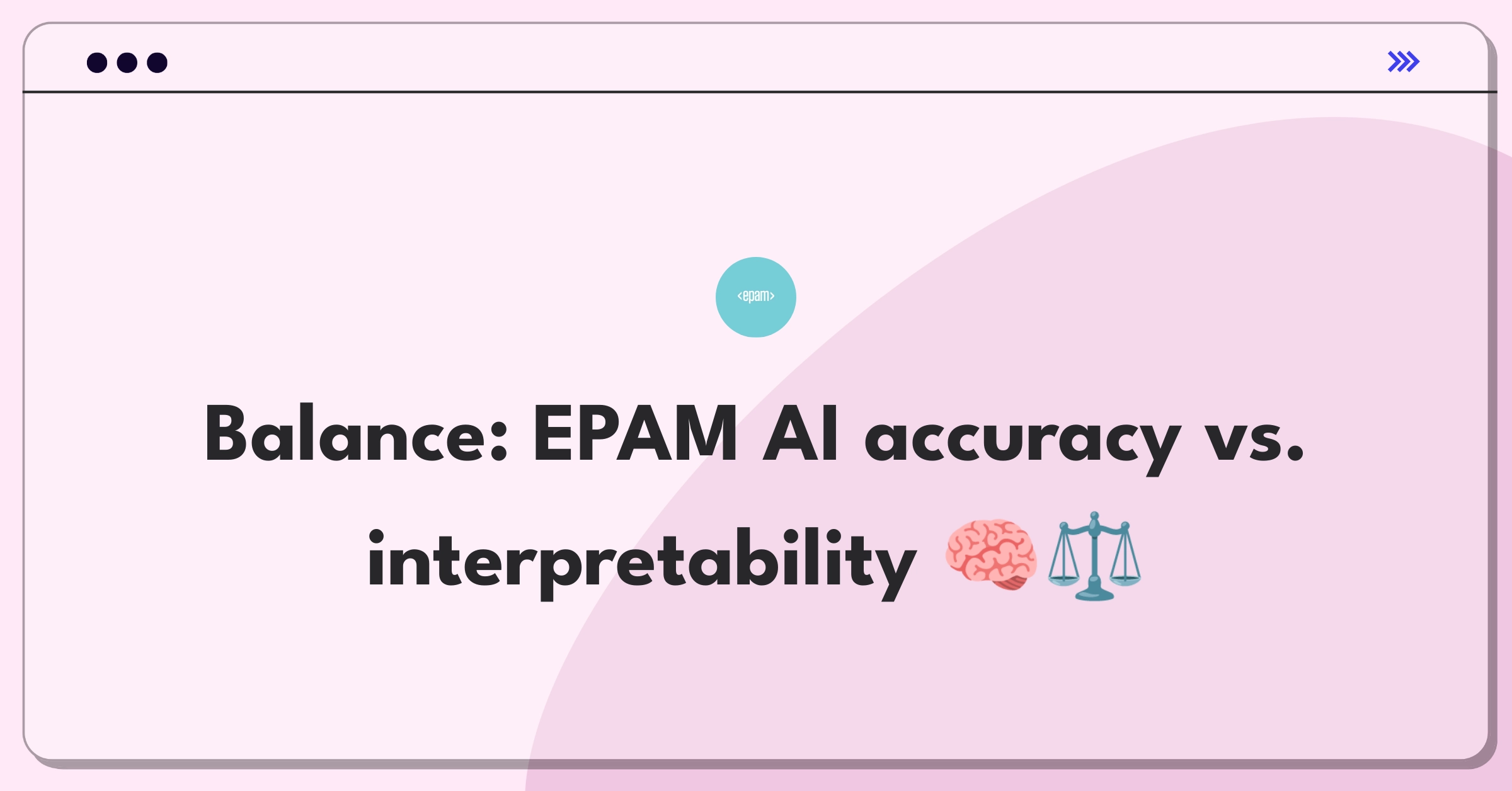 EPAM AI Accuracy vs Interpretability | Trade-Off Challenge - NextSprints