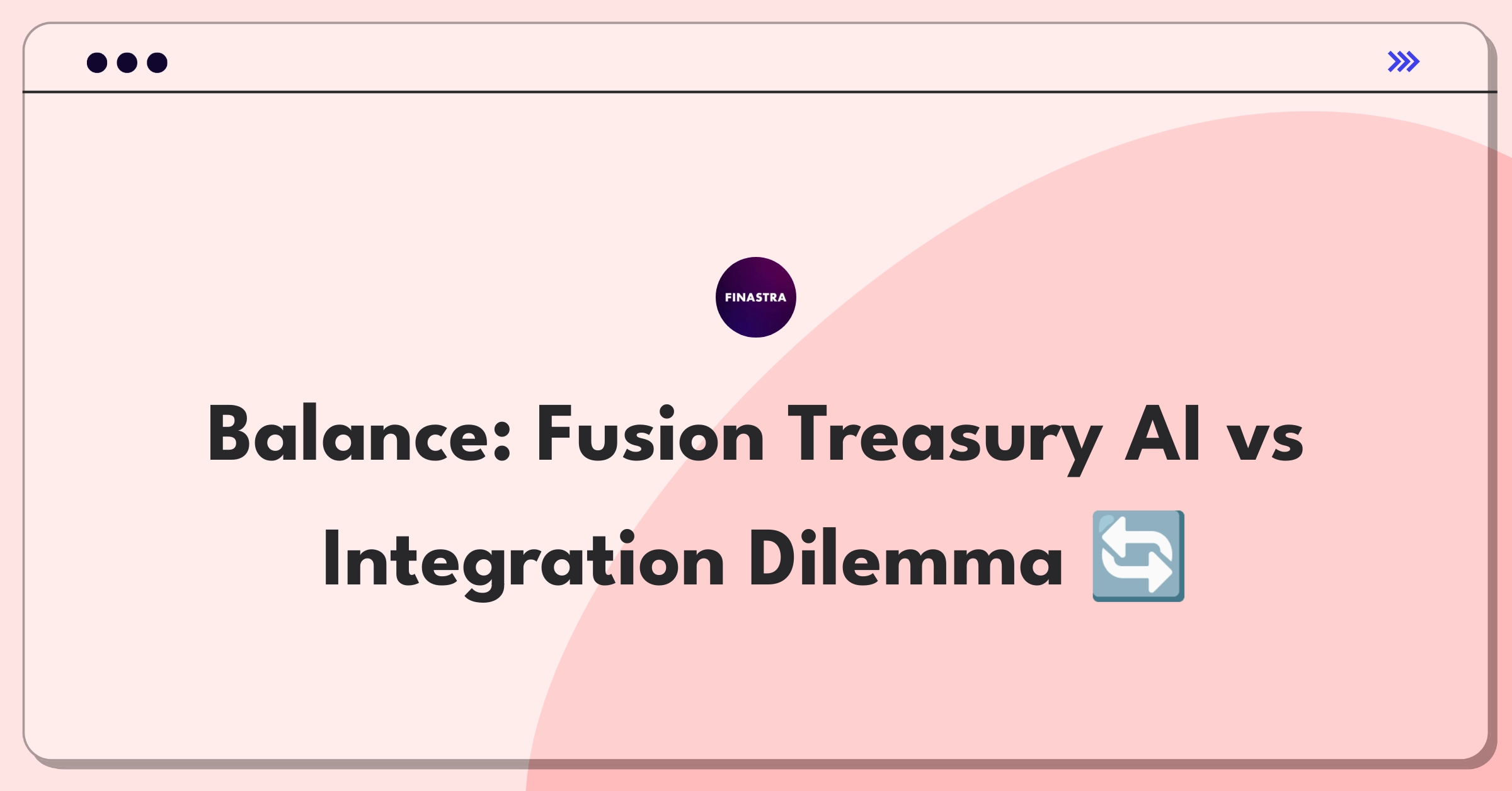 Finastra Fusion Treasury AI vs Integration | Product Trade-Off - NextSprints