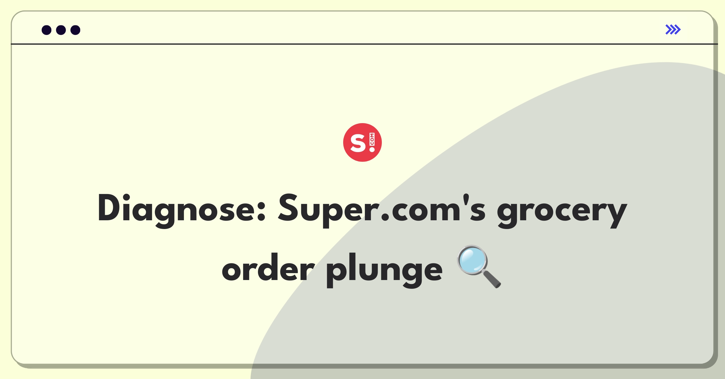 Super.com Order Drop | Root Cause Analysis Interview - NextSprints