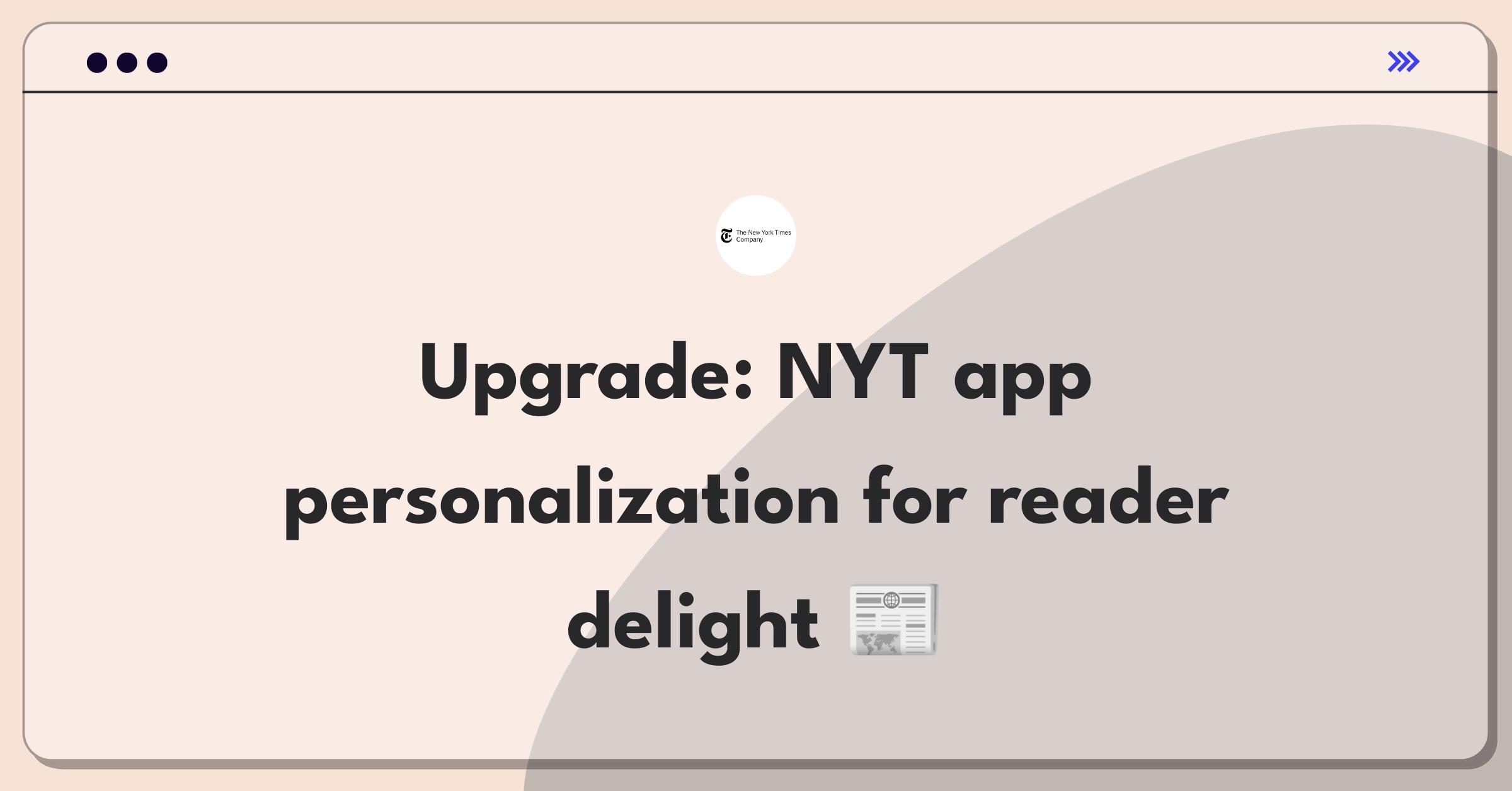 NYT Mobile App Personalization | Product Improvement Case - NextSprints
