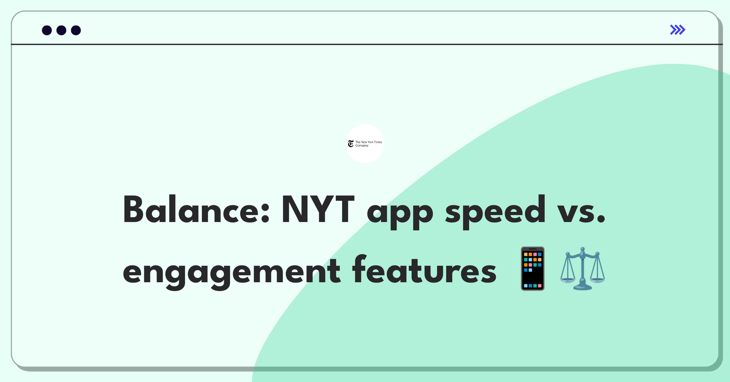 NYT App Speed vs Features | Product Trade-Off Interview - NextSprints