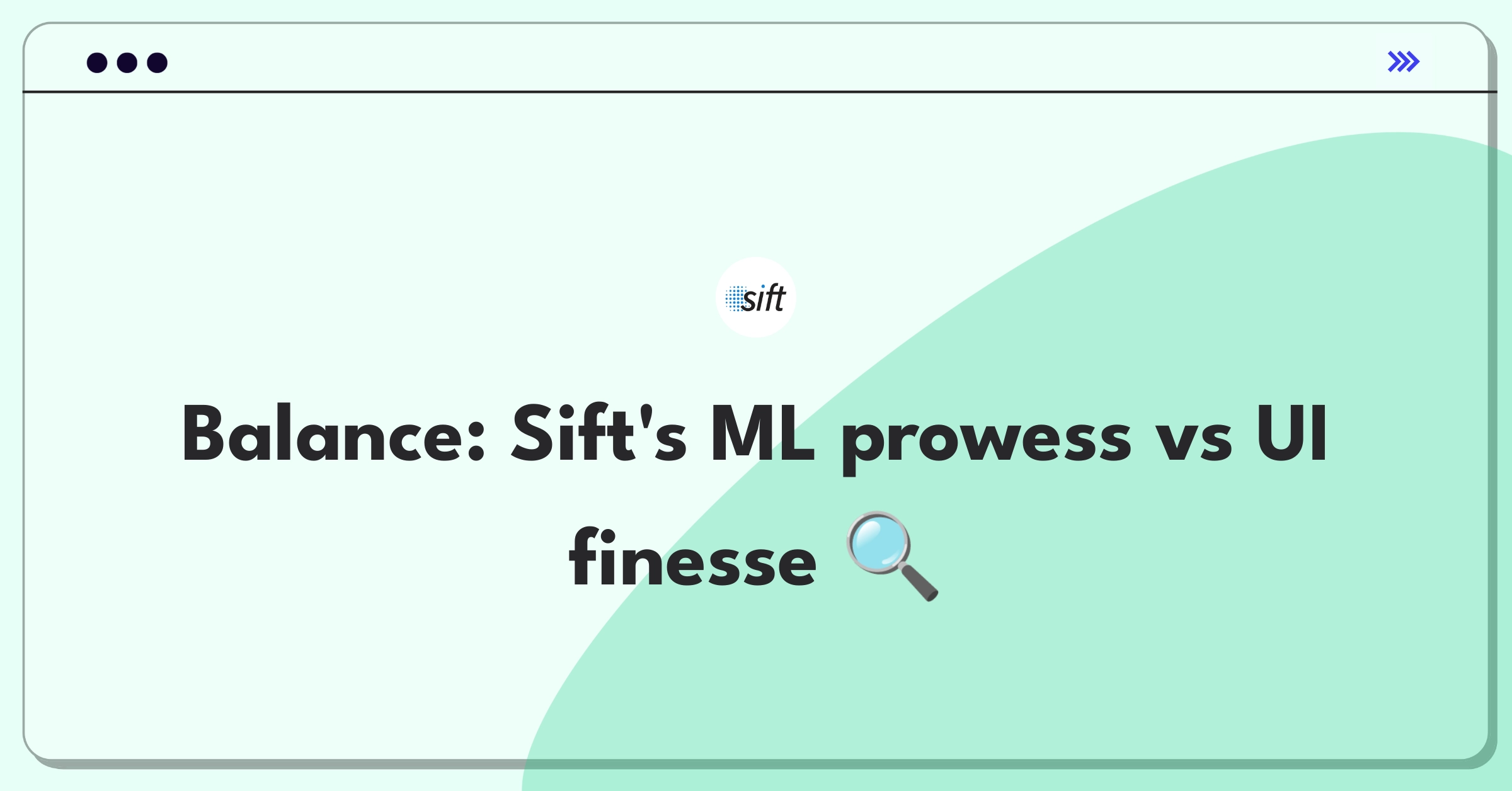 Sift ML vs UI Prioritization | Product Trade-Off Interview - NextSprints