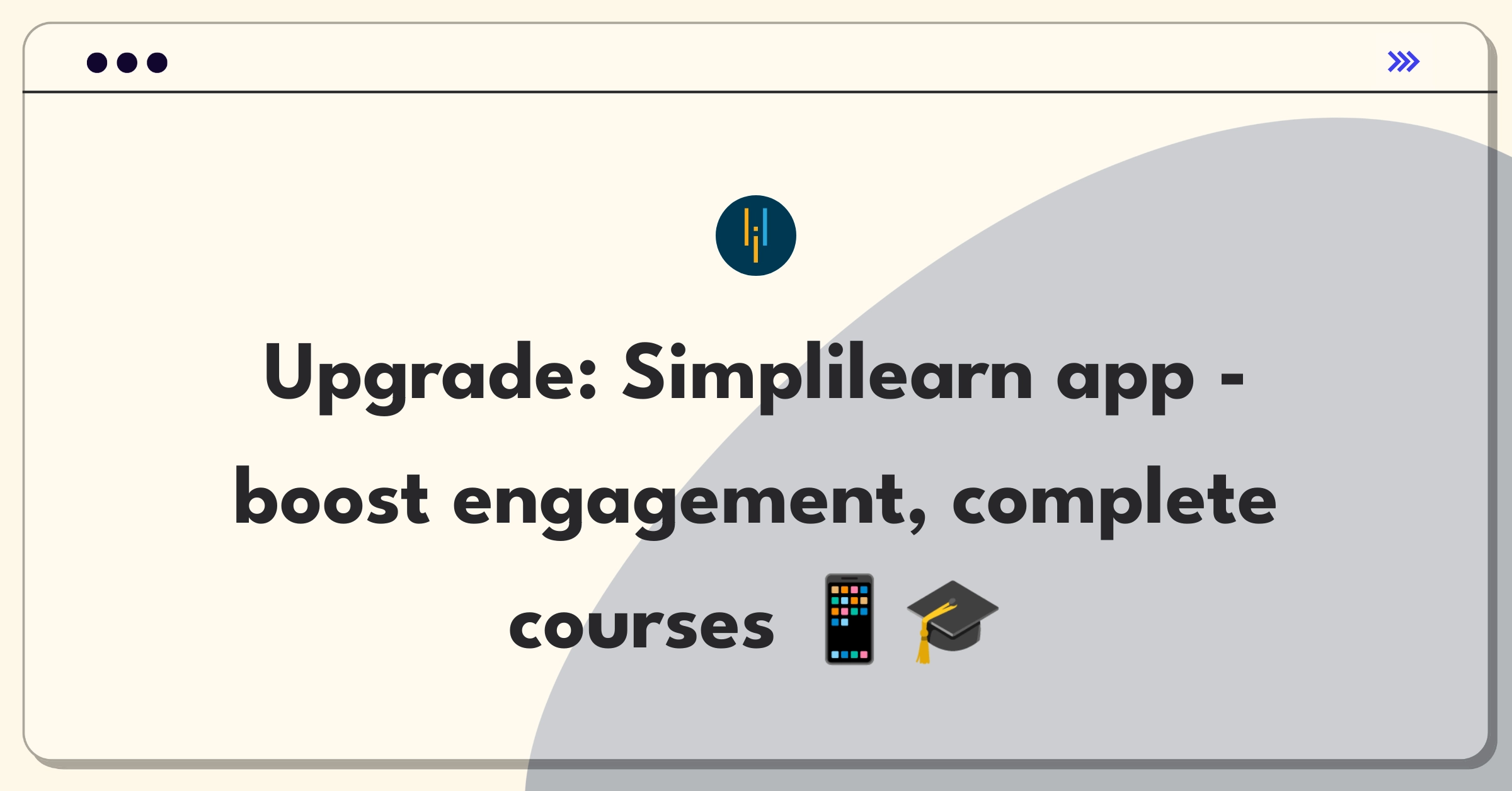 Simplilearn App Engagement | Product Improvement Case - NextSprints