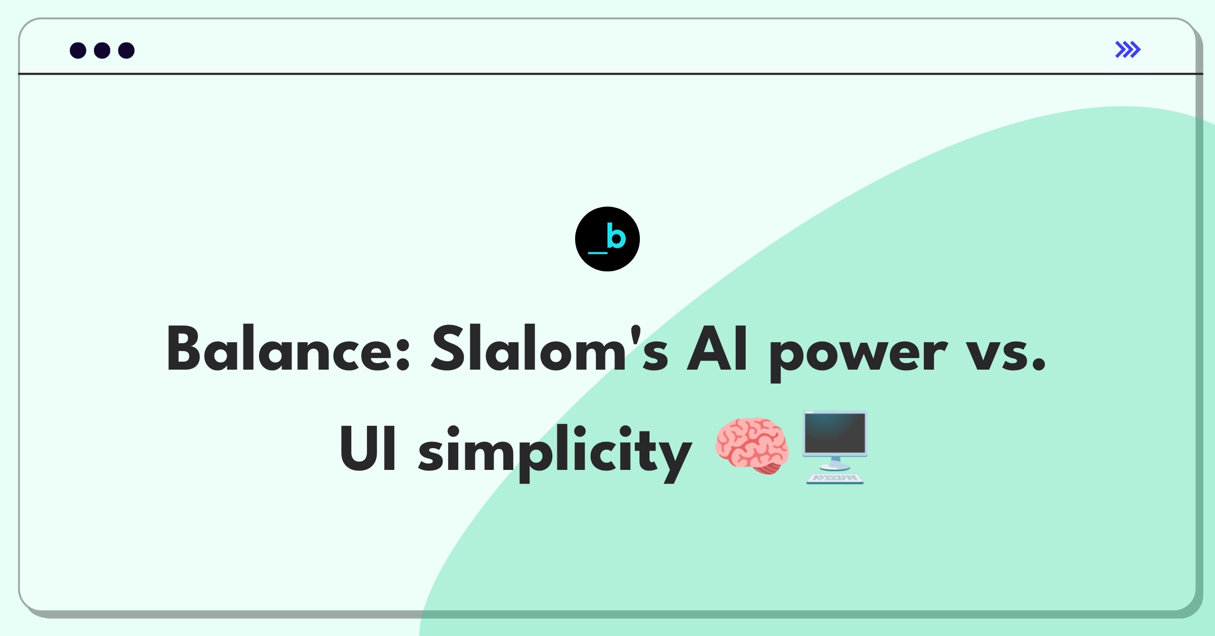 Slalom Build AI vs UI Tradeoff | Product Strategy Interview - NextSprints