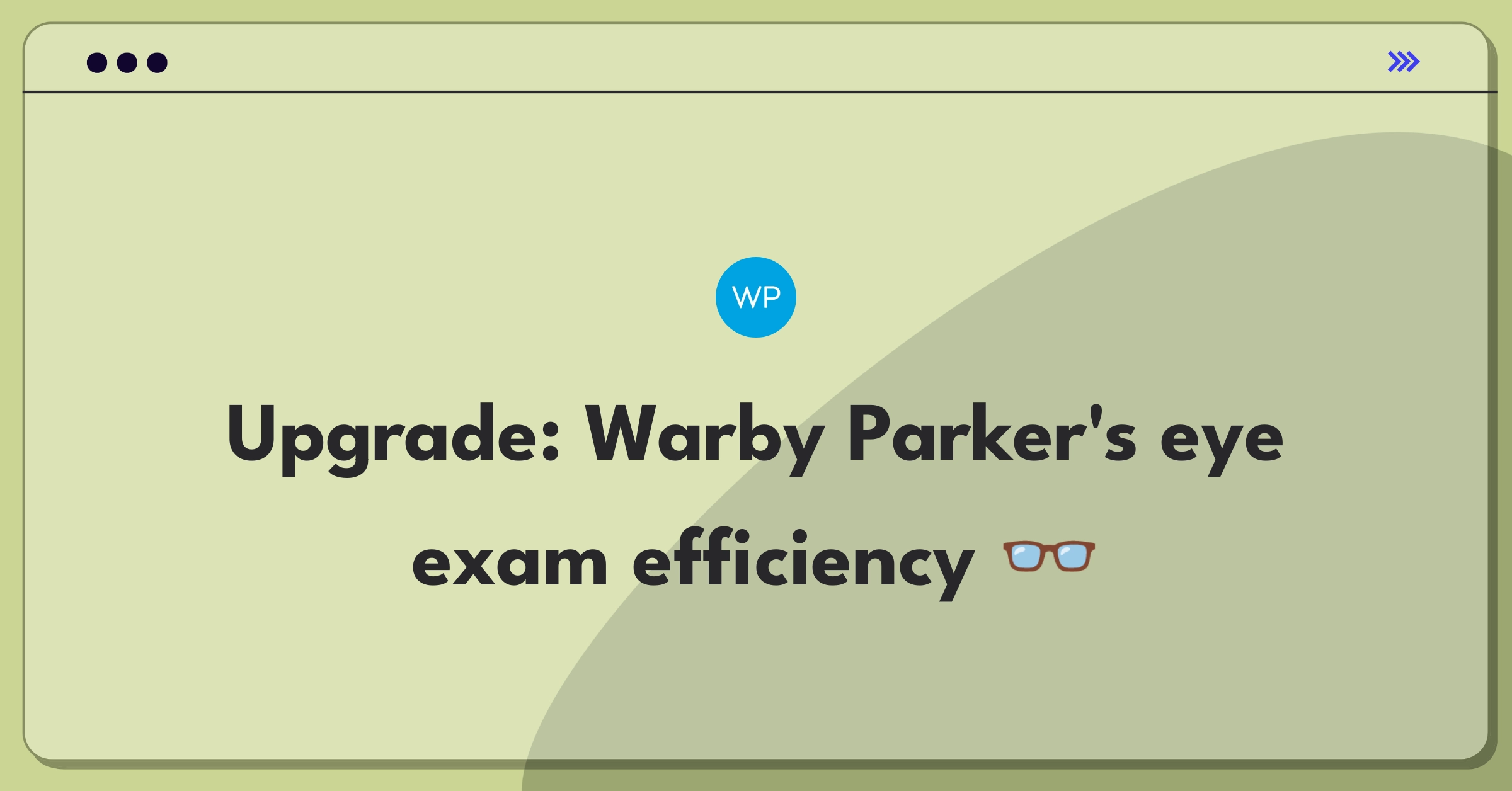 Warby Parker Eye Exam Redesign | Product Improvement Case - NextSprints
