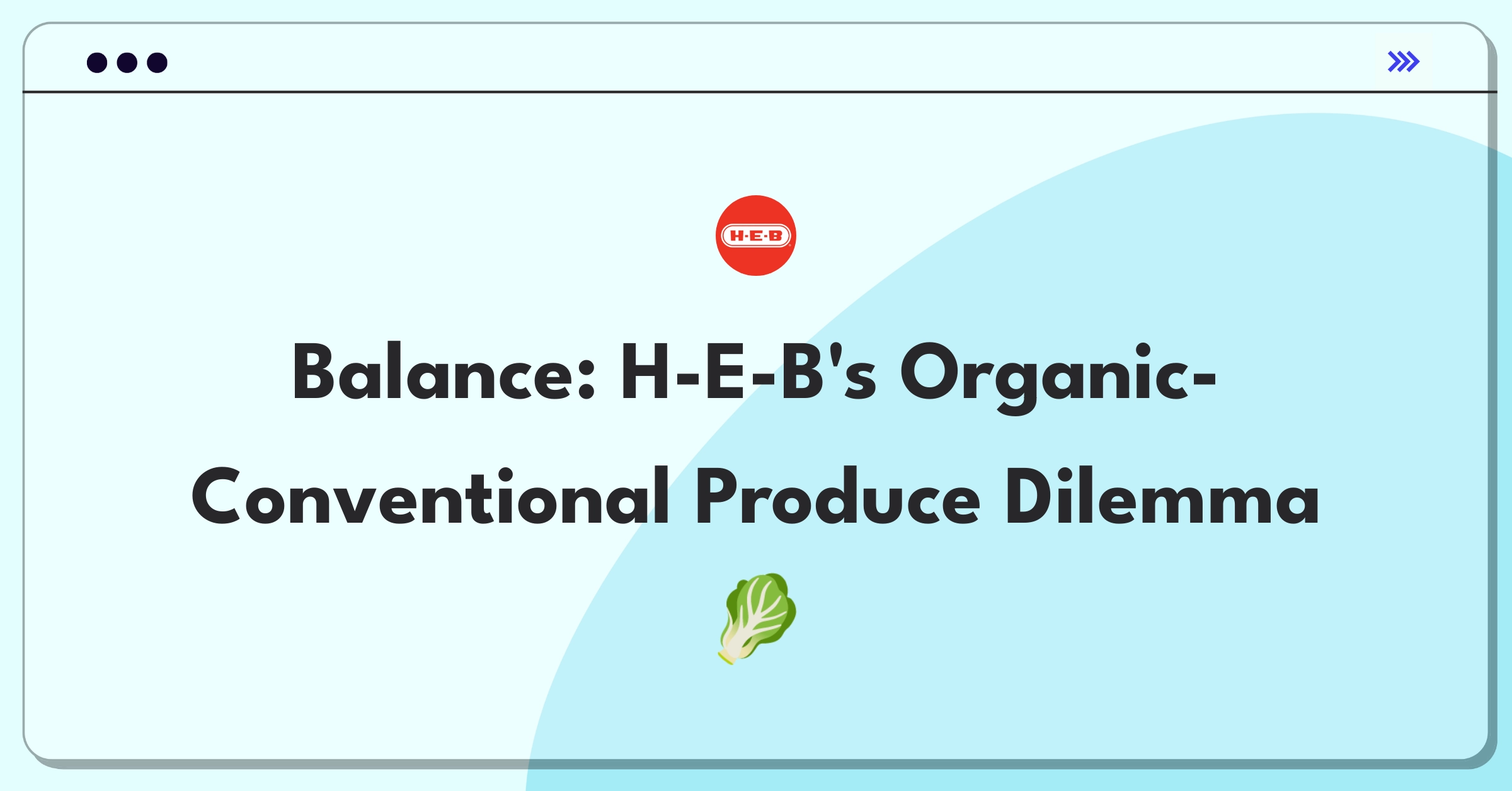 H-E-B Organic vs Conventional Produce | Trade-Off Analysis - NextSprints