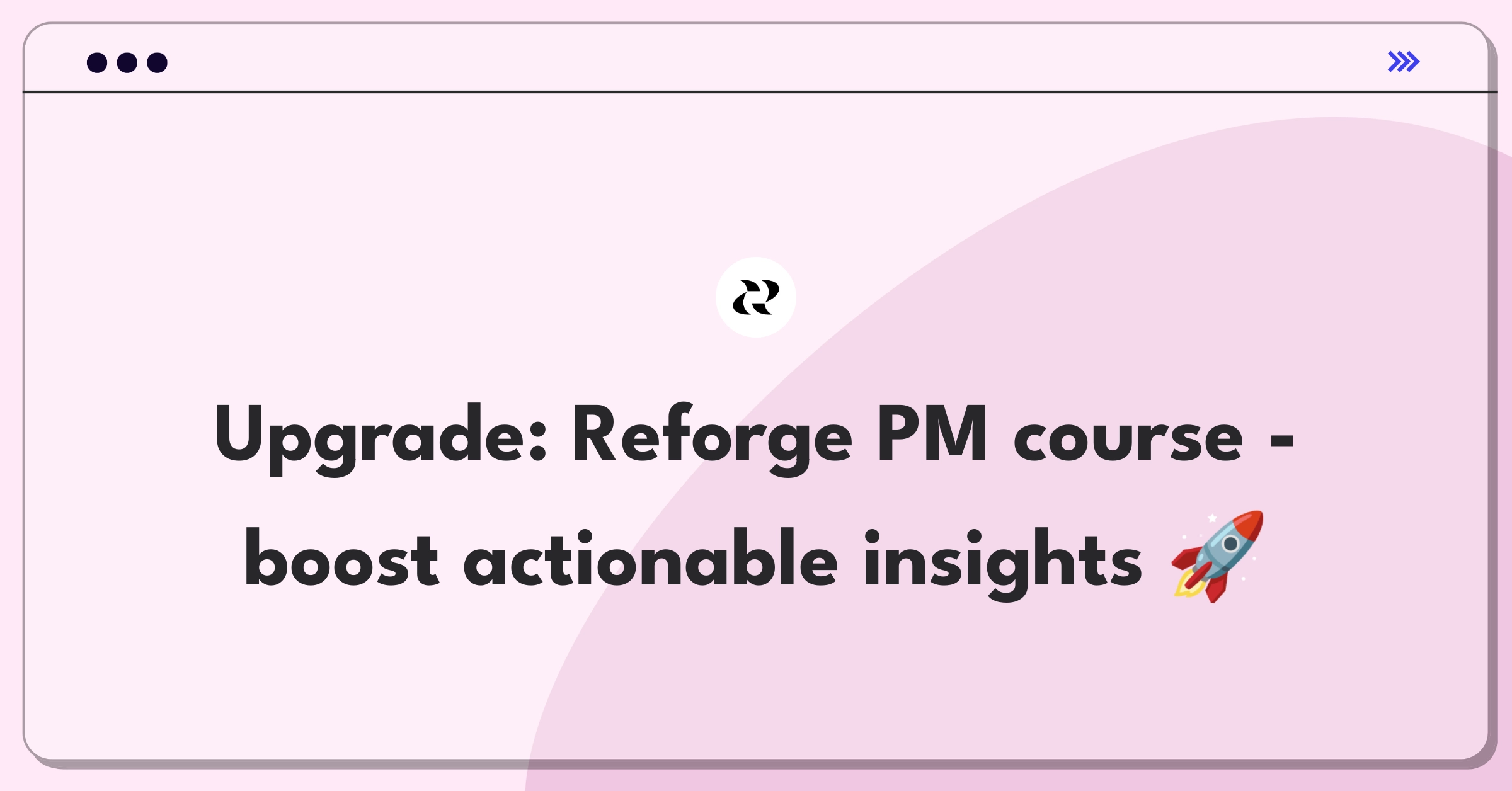 Reforge Course Improvement | Product Strategy Interview - NextSprints