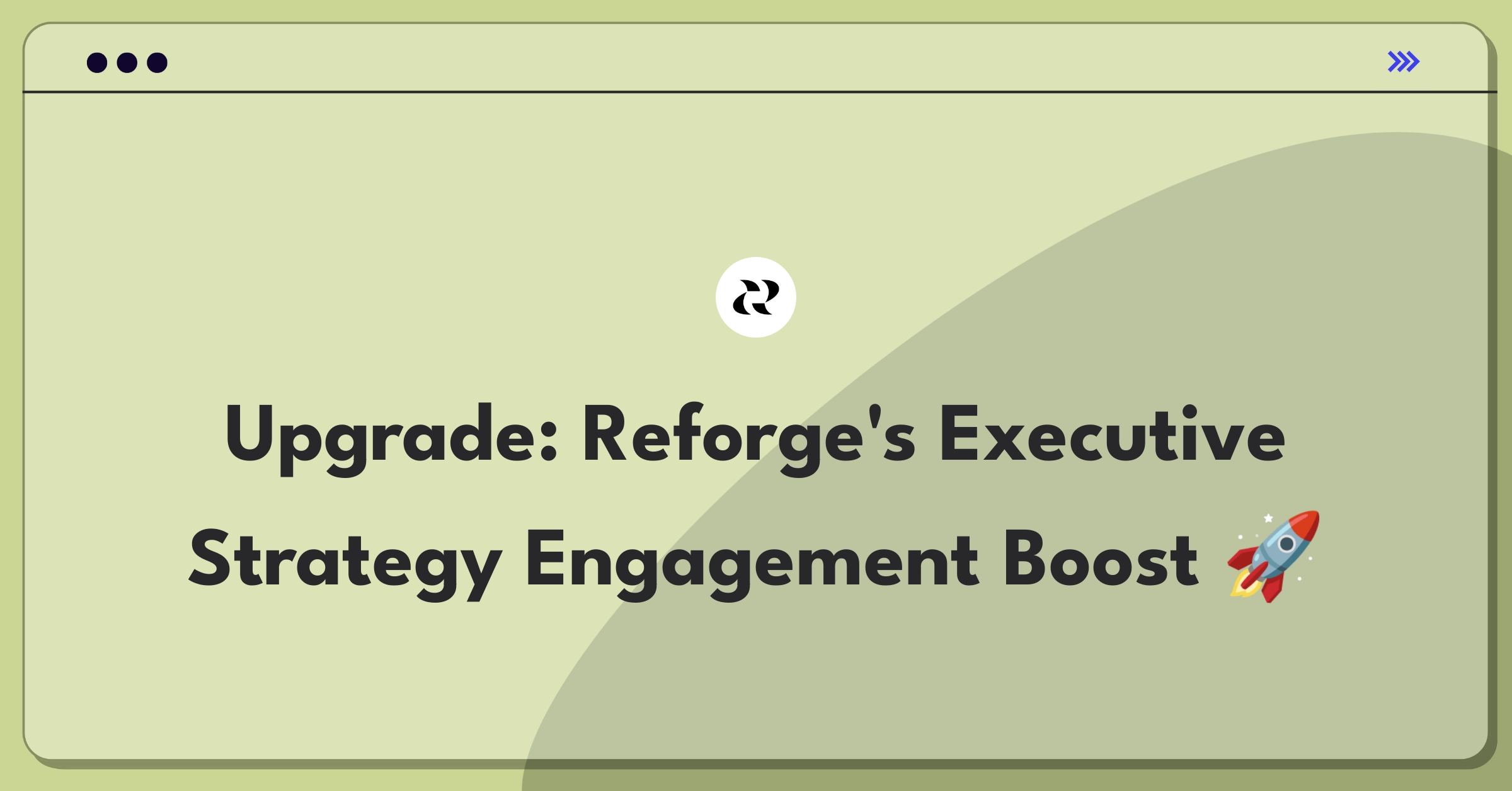 Reforge Executive Engagement | Product Improvement Case - NextSprints