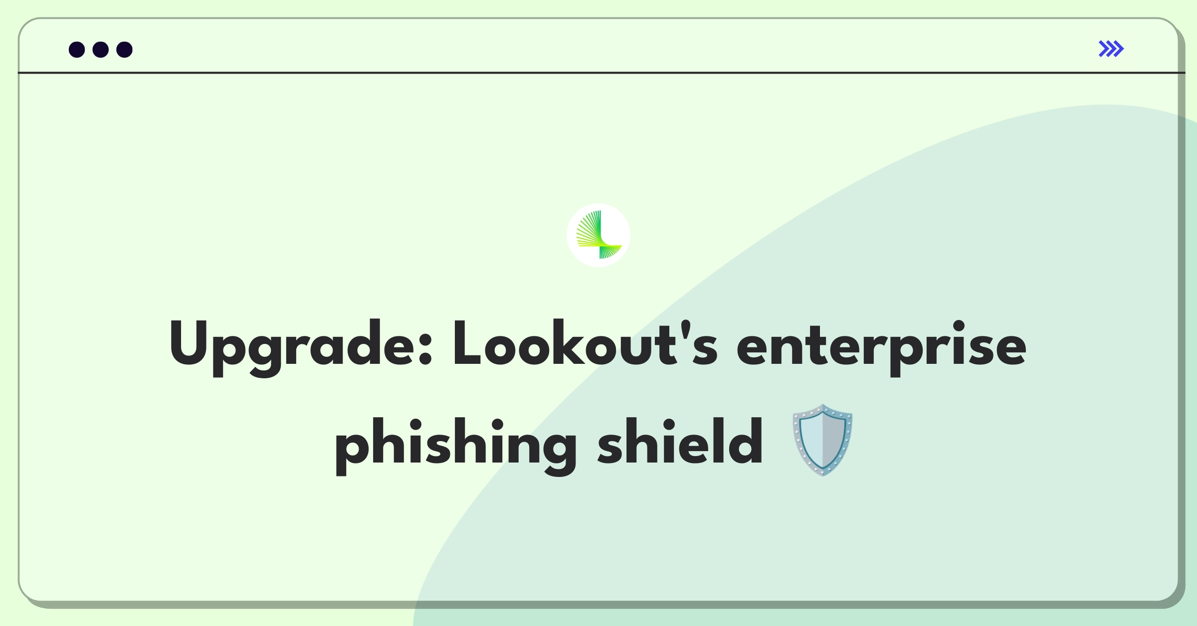 Lookout Phishing Protection | Product Improvement Case - NextSprints