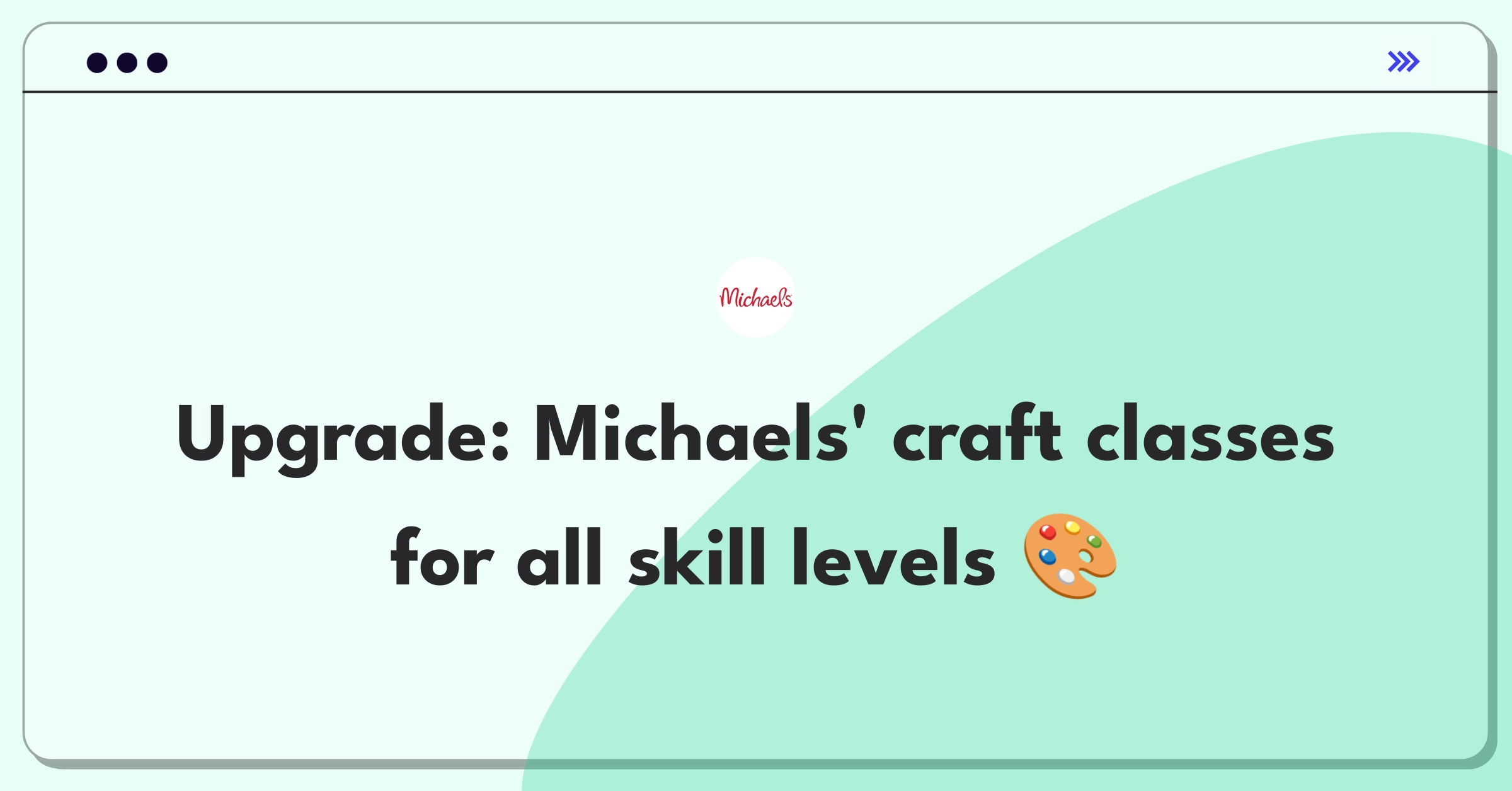 Michaels Craft Class Improvement | Product Strategy Interview - NextSprints