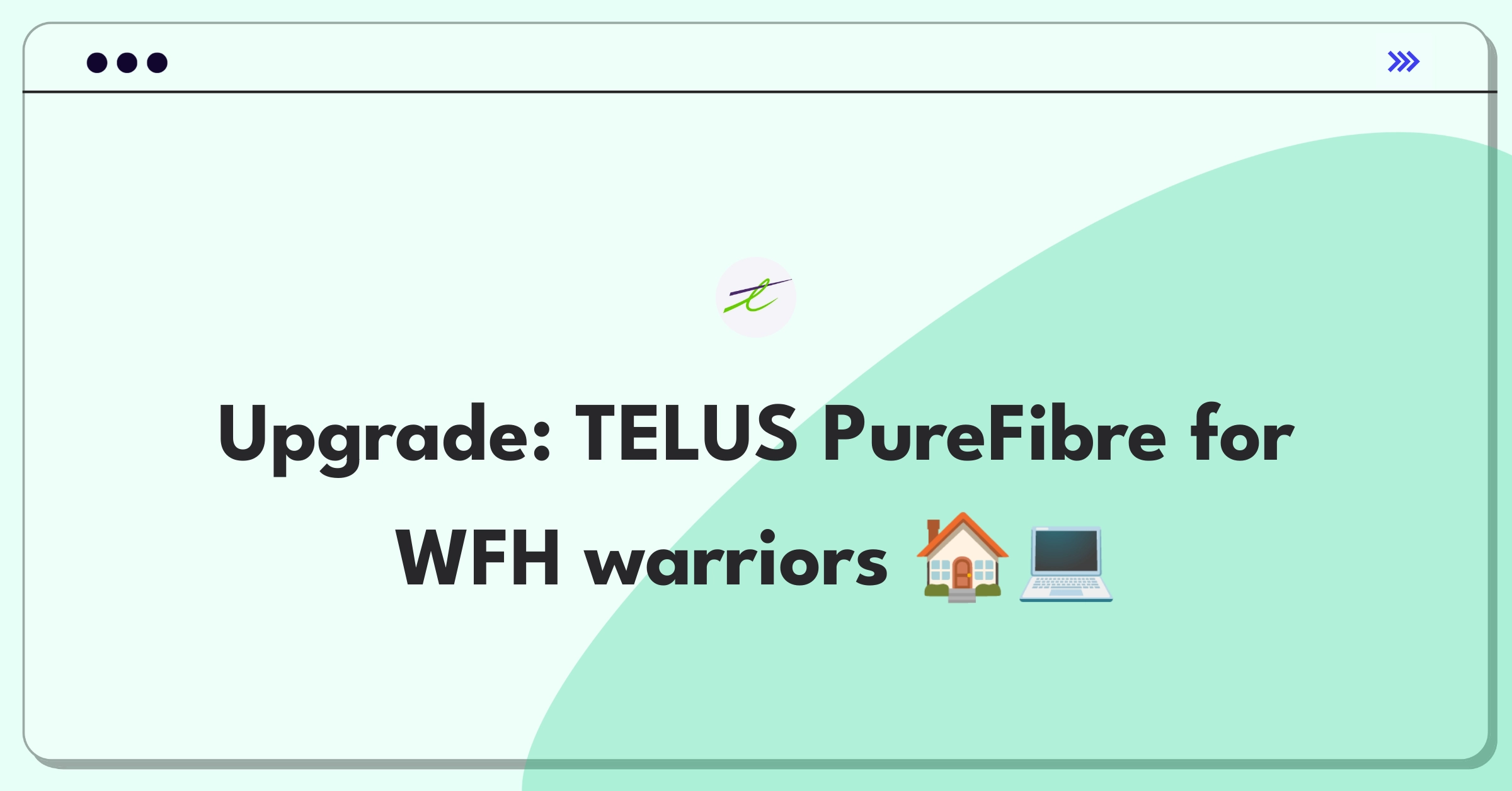 TELUS PureFibre Remote Work Upgrade | Product Improvement Case ...