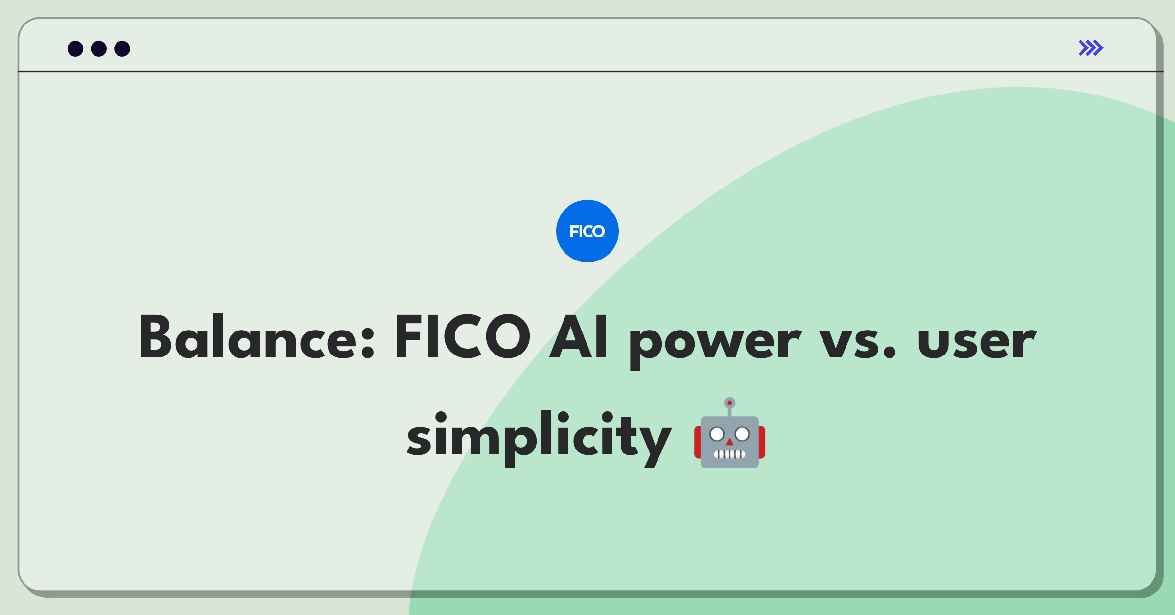 FICO AI Complexity Tradeoff | Product Strategy Interview - NextSprints
