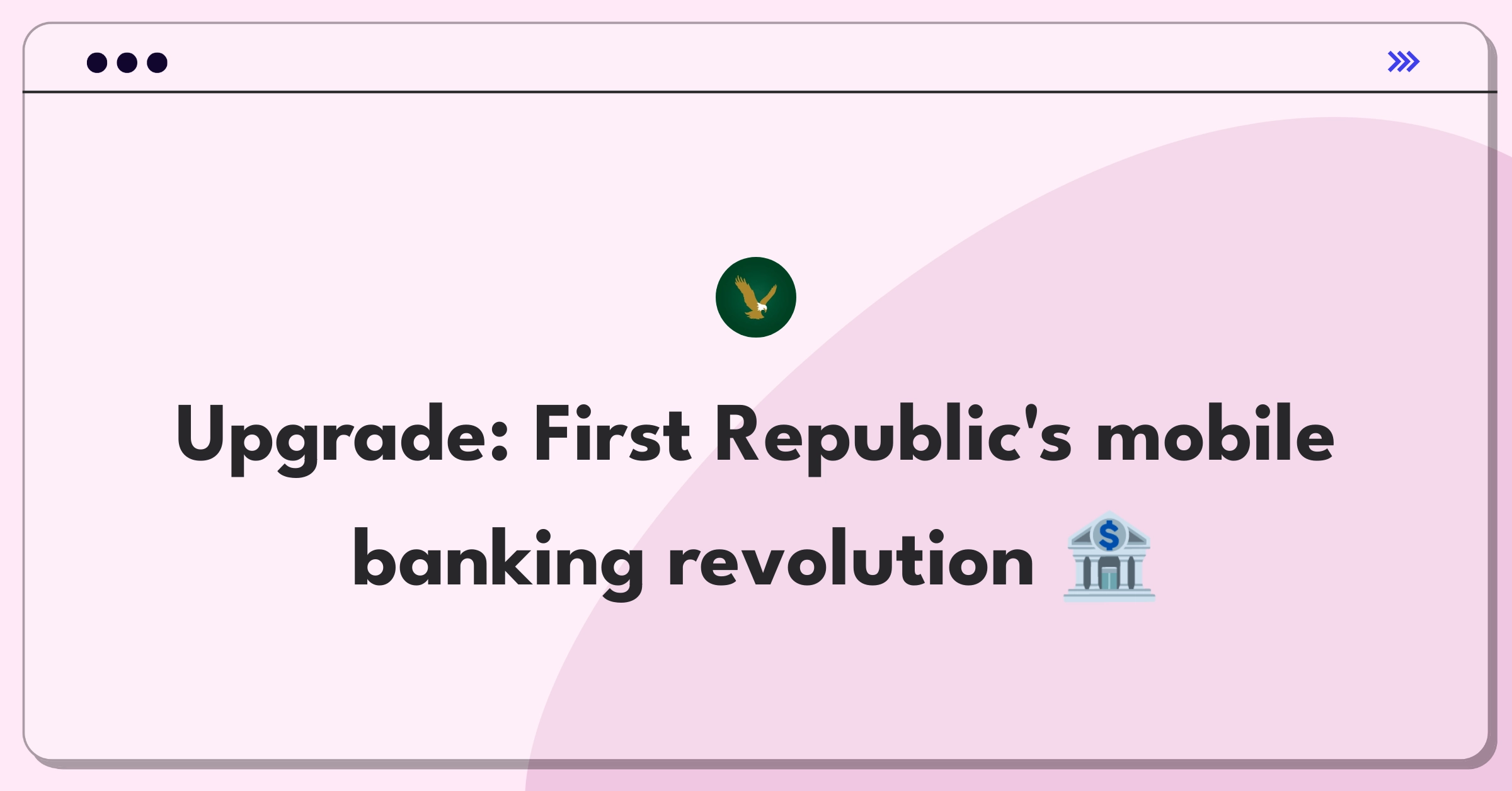 First Republic Bank App Improvement | Product Strategy Case - NextSprints