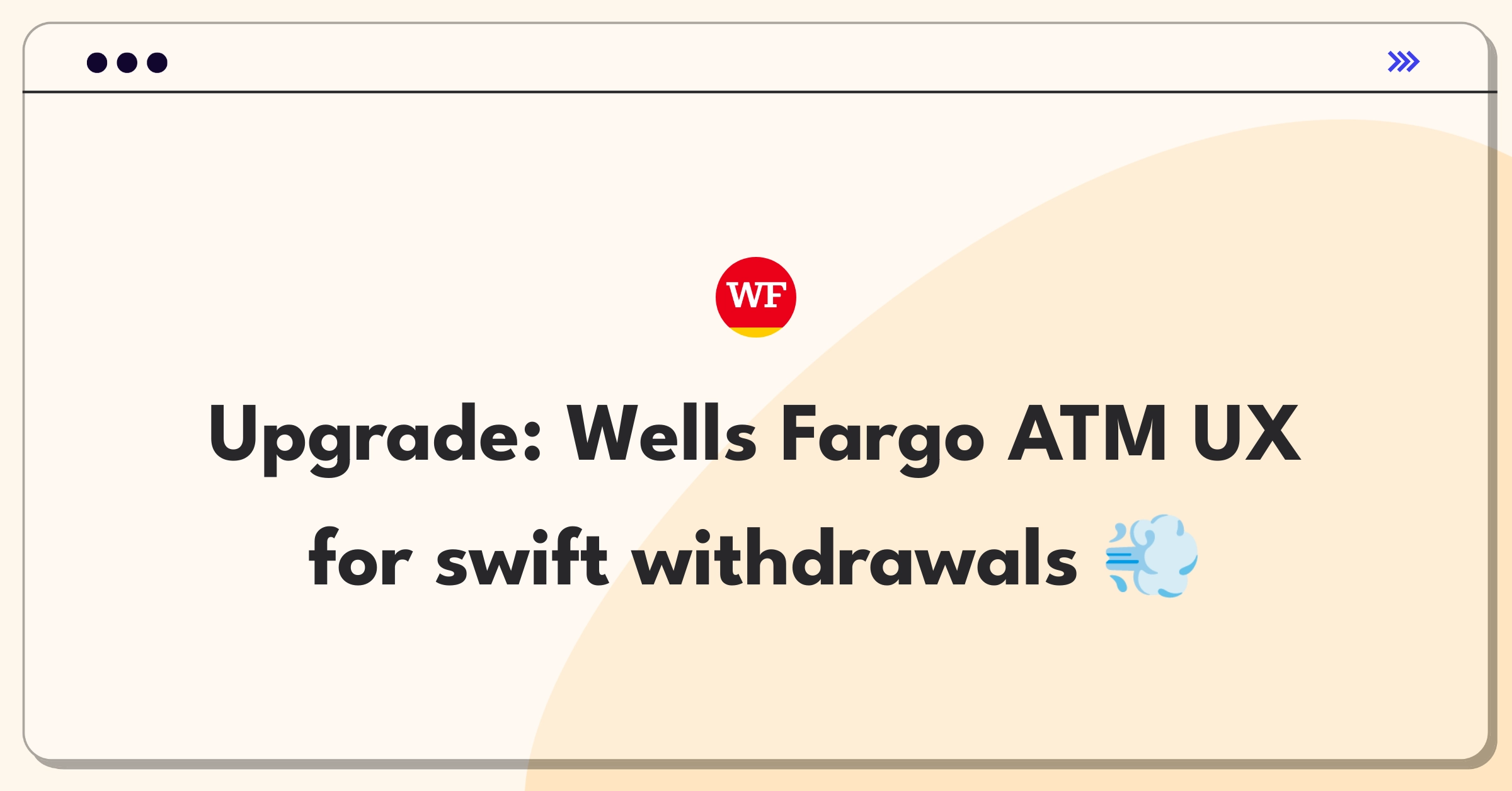 Wells Fargo ATM Redesign | Product Improvement Interview - NextSprints
