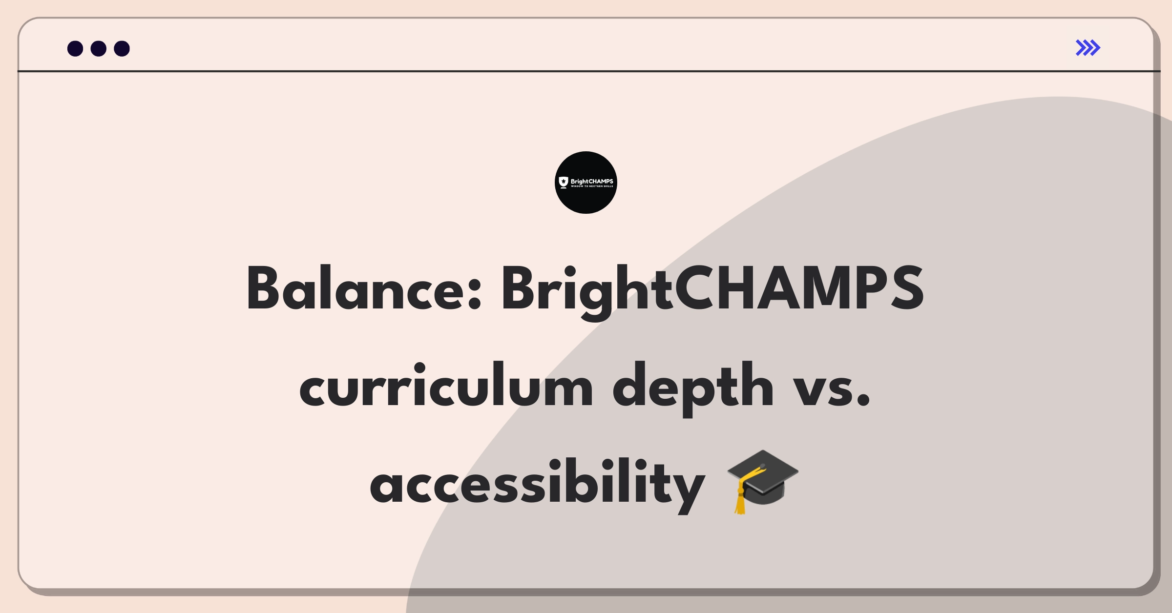 BrightCHAMPS Curriculum Tradeoff | Product Strategy Interview - NextSprints