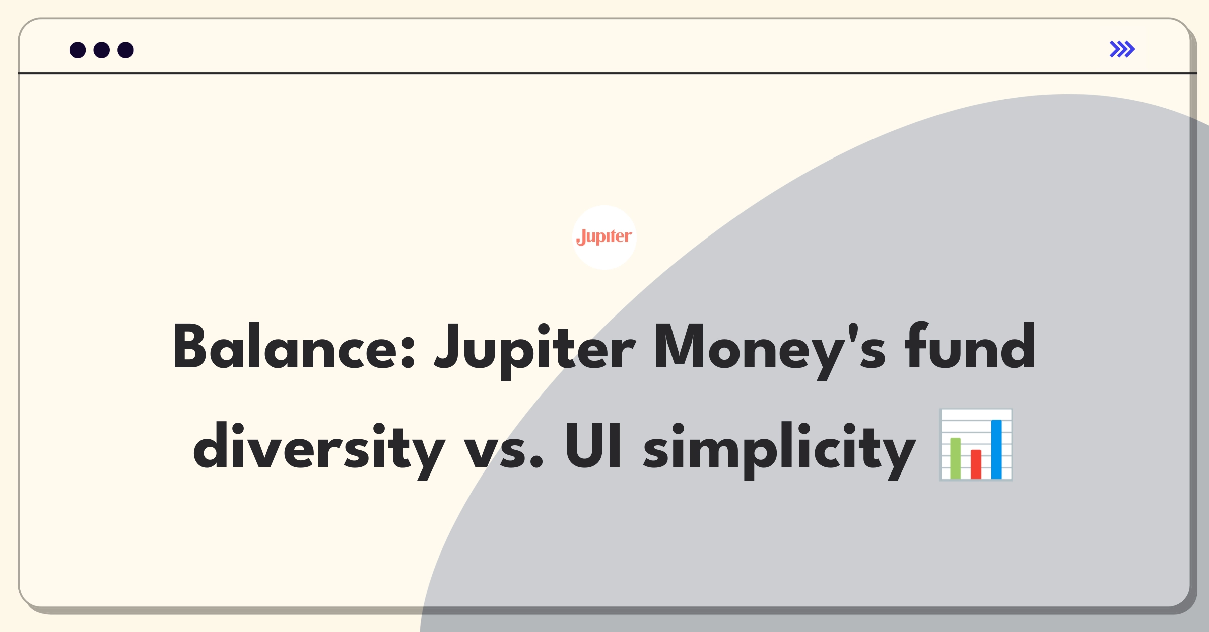 Jupiter Money Investment Platform Tradeoff | Product Strategy - NextSprints
